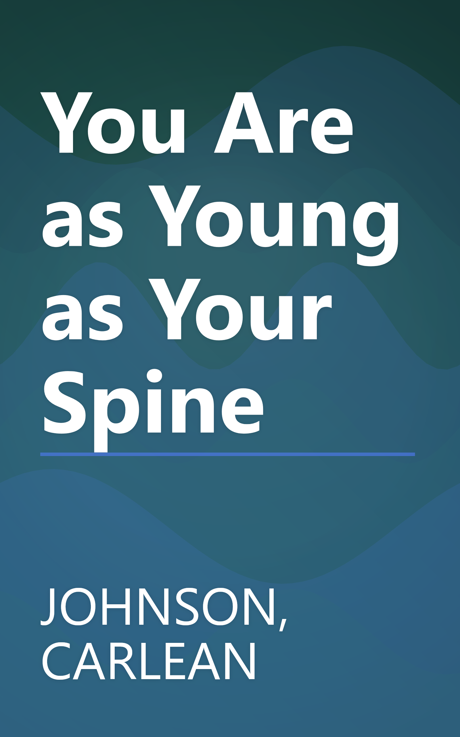 You Are as Young as Your Spine book cover
