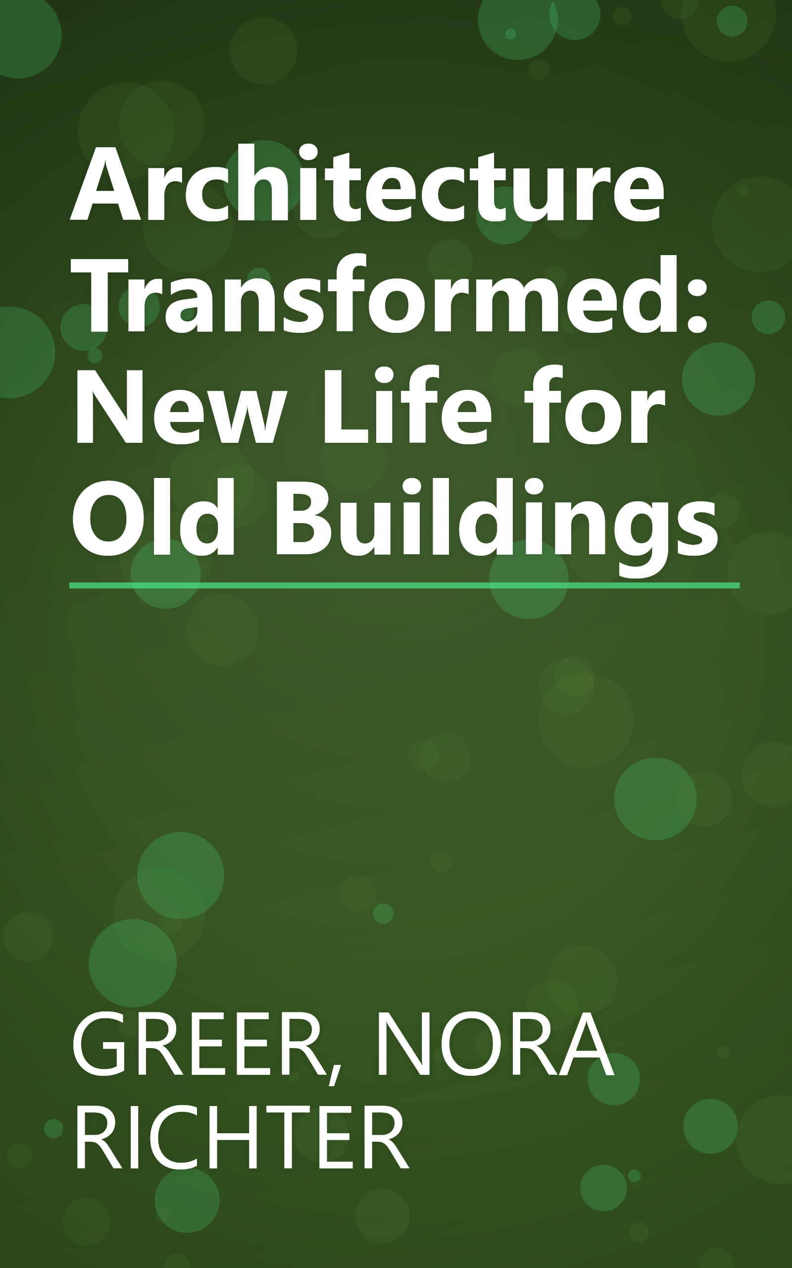 Architecture Transformed: New Life for Old Buildings book cover