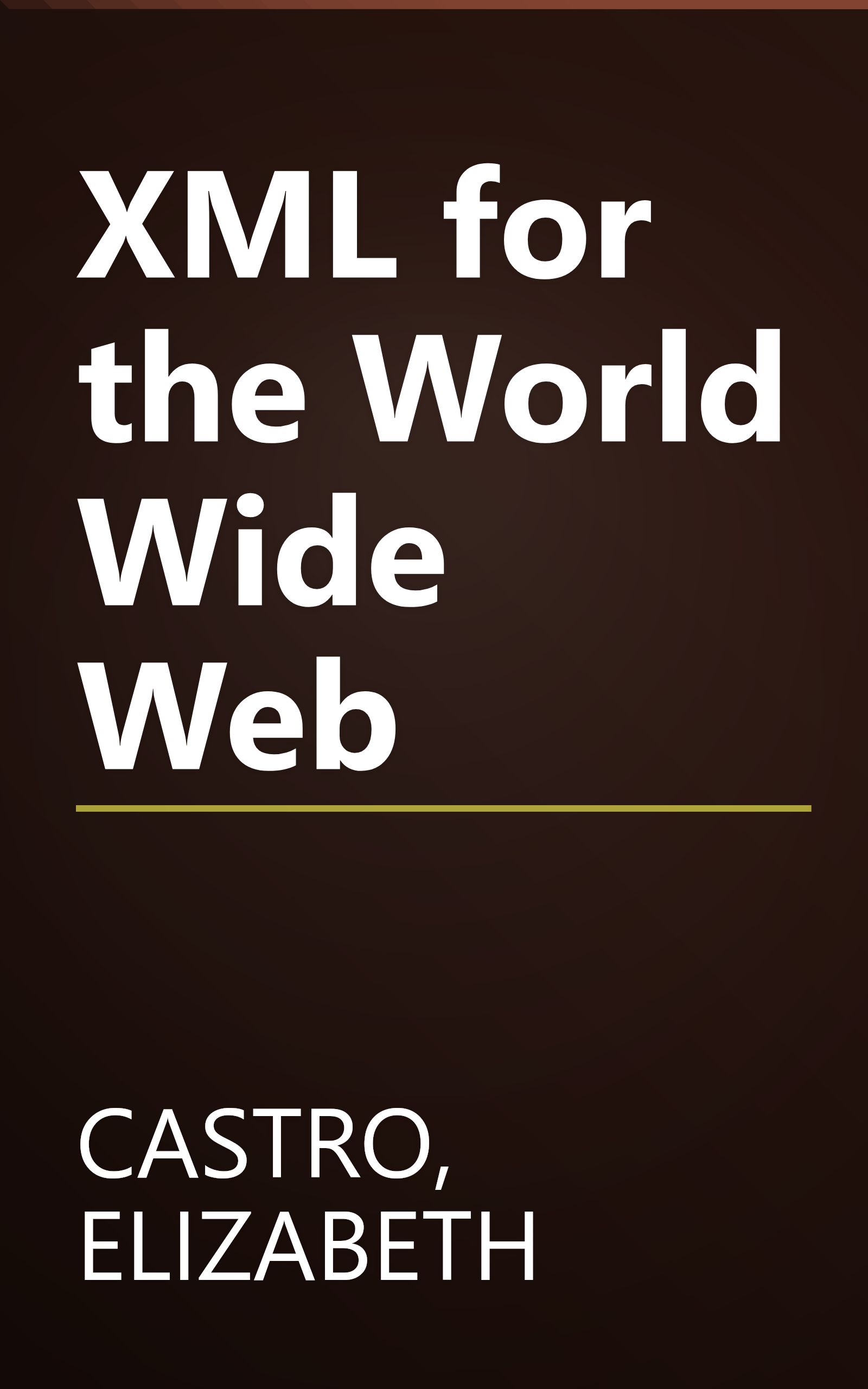 XML for the World Wide Web book cover
