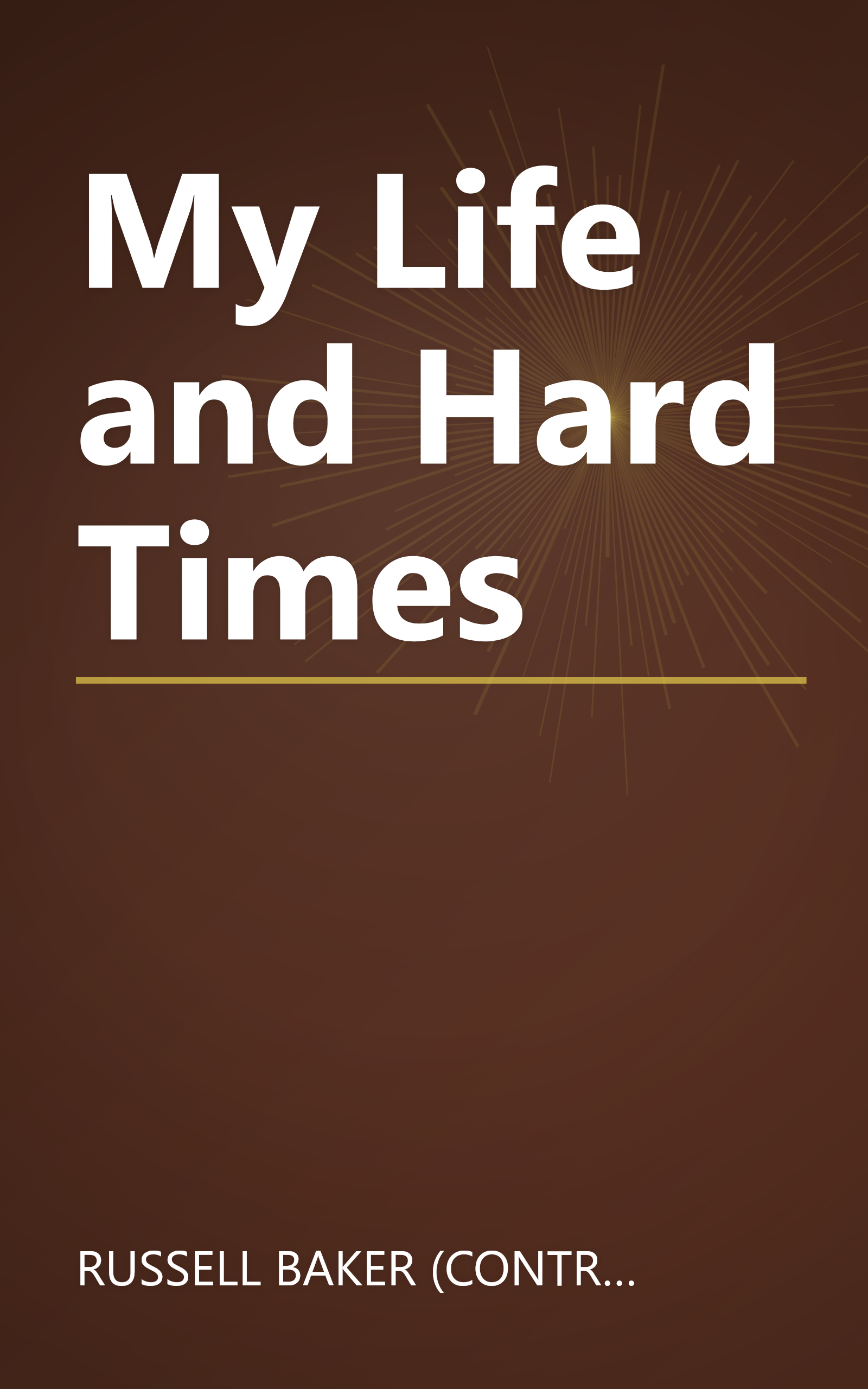 My Life and Hard Times book cover