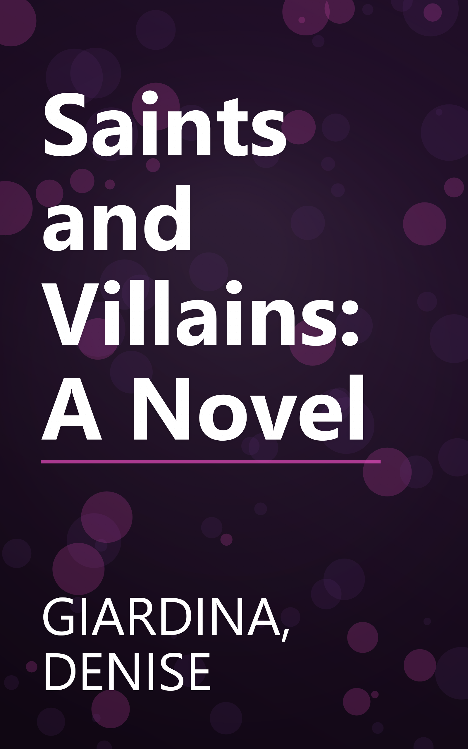 Saints and Villains: A Novel book cover