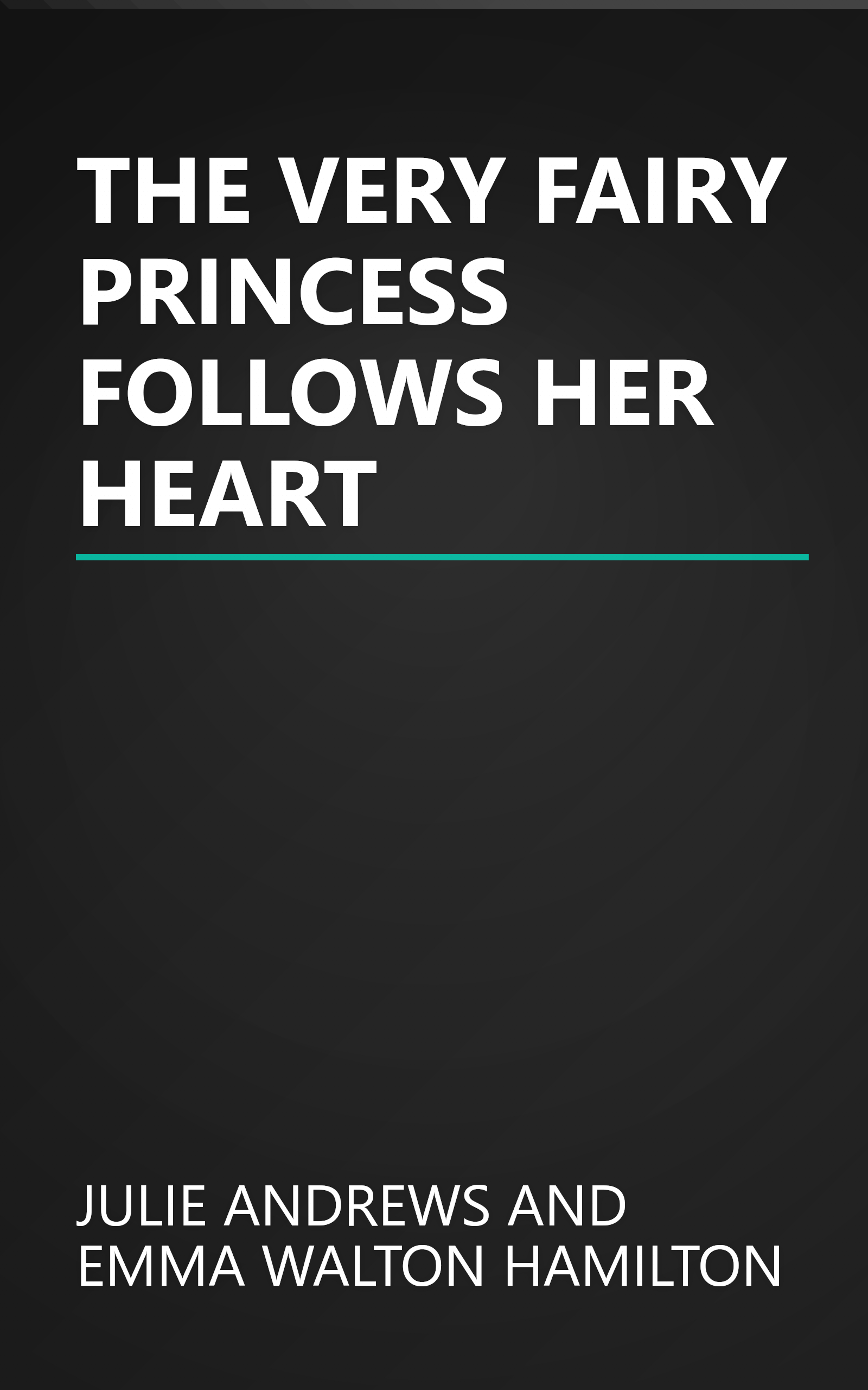 THE VERY FAIRY PRINCESS FOLLOWS HER HEART book cover