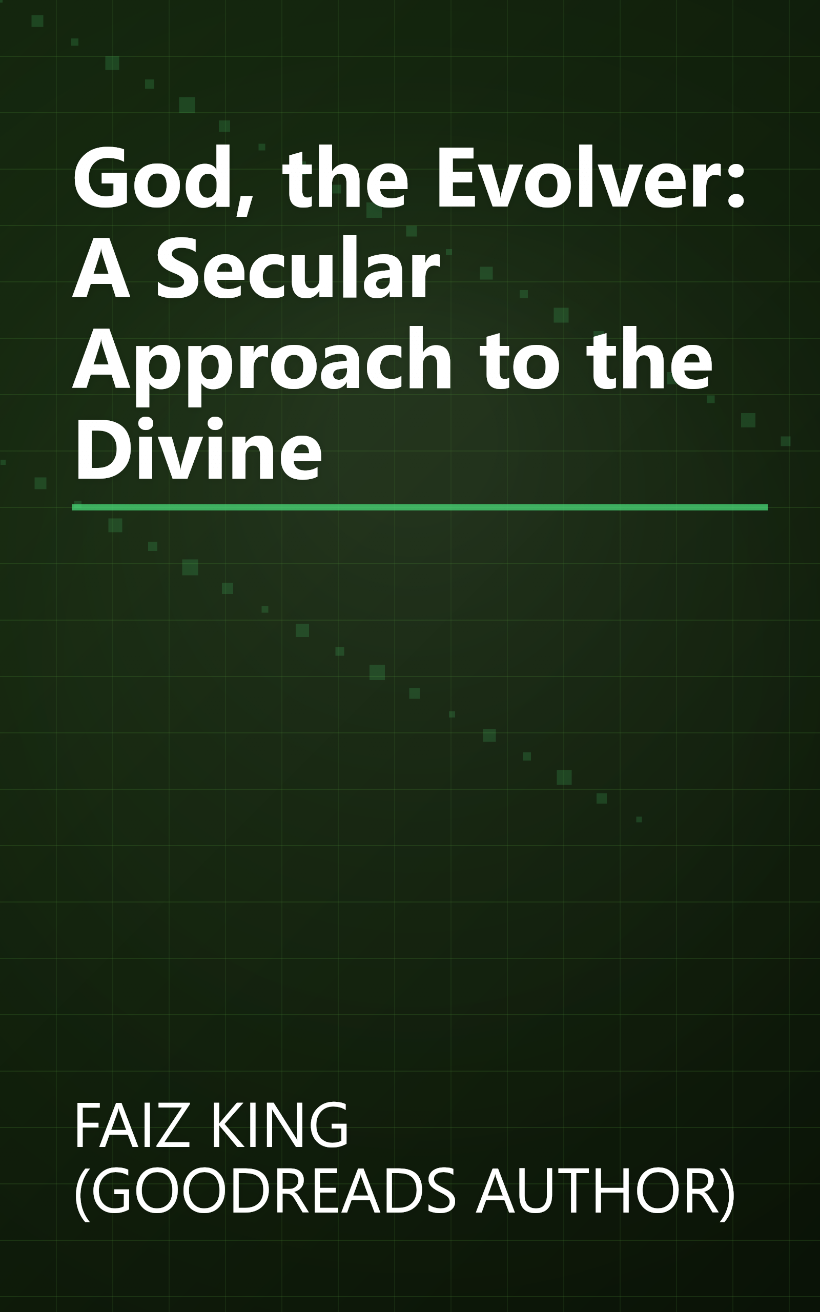 God, the Evolver: A Secular Approach to the Divine book cover