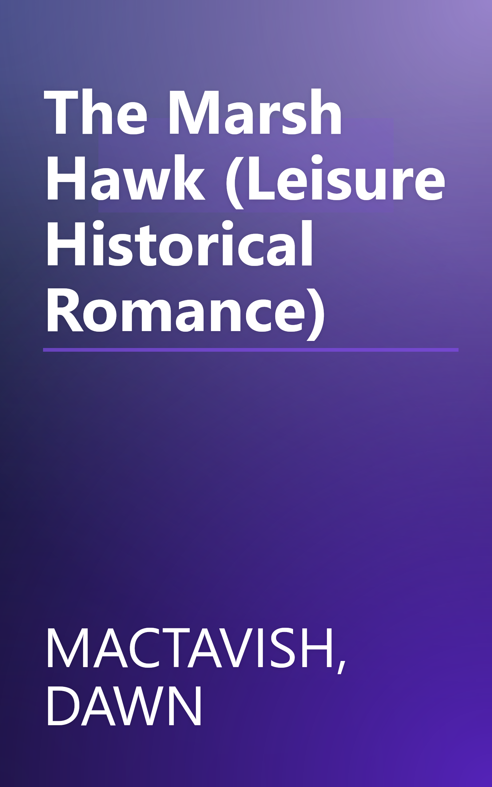 The Marsh Hawk (Leisure Historical Romance) book cover