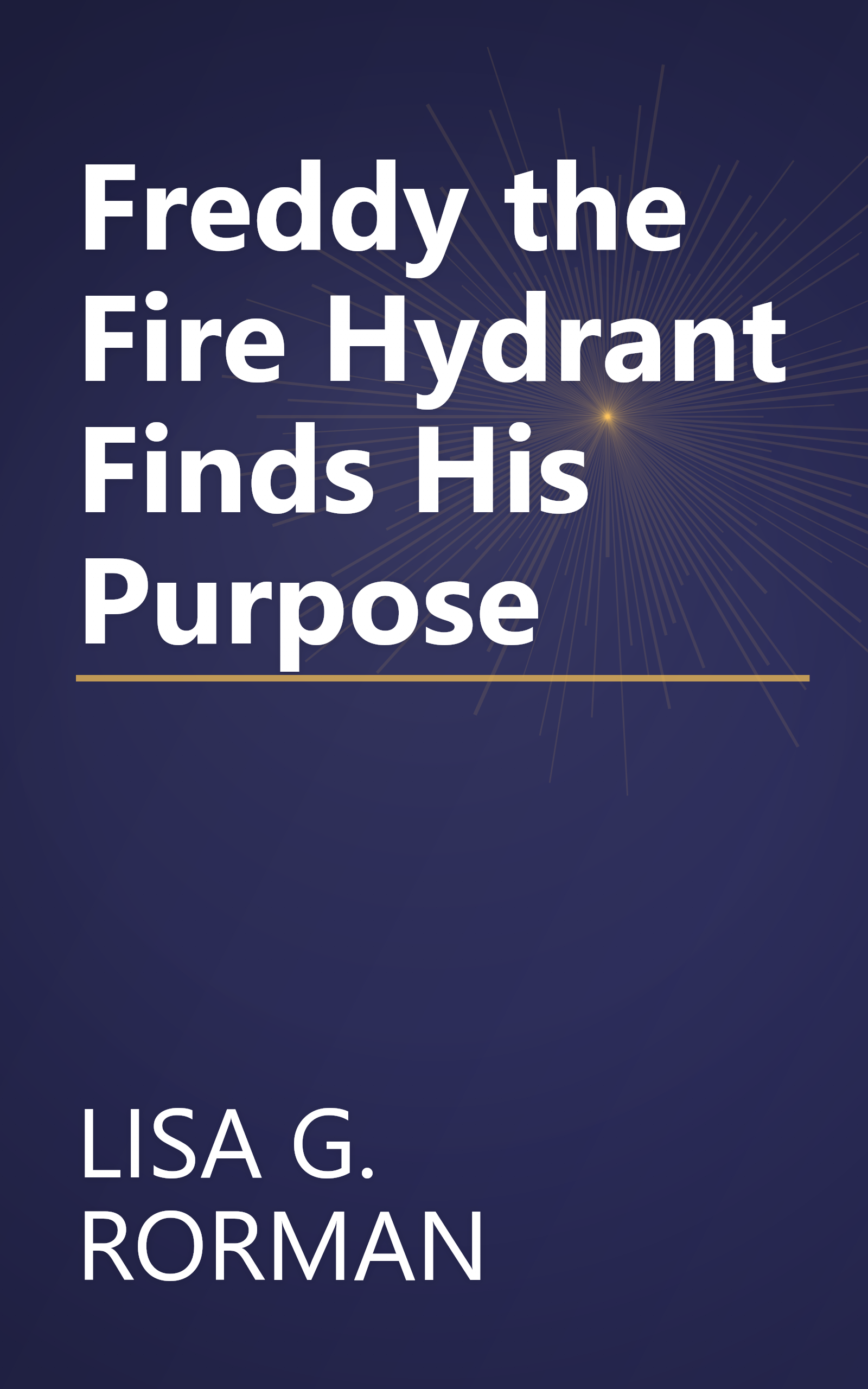 Freddy the Fire Hydrant Finds His Purpose book cover