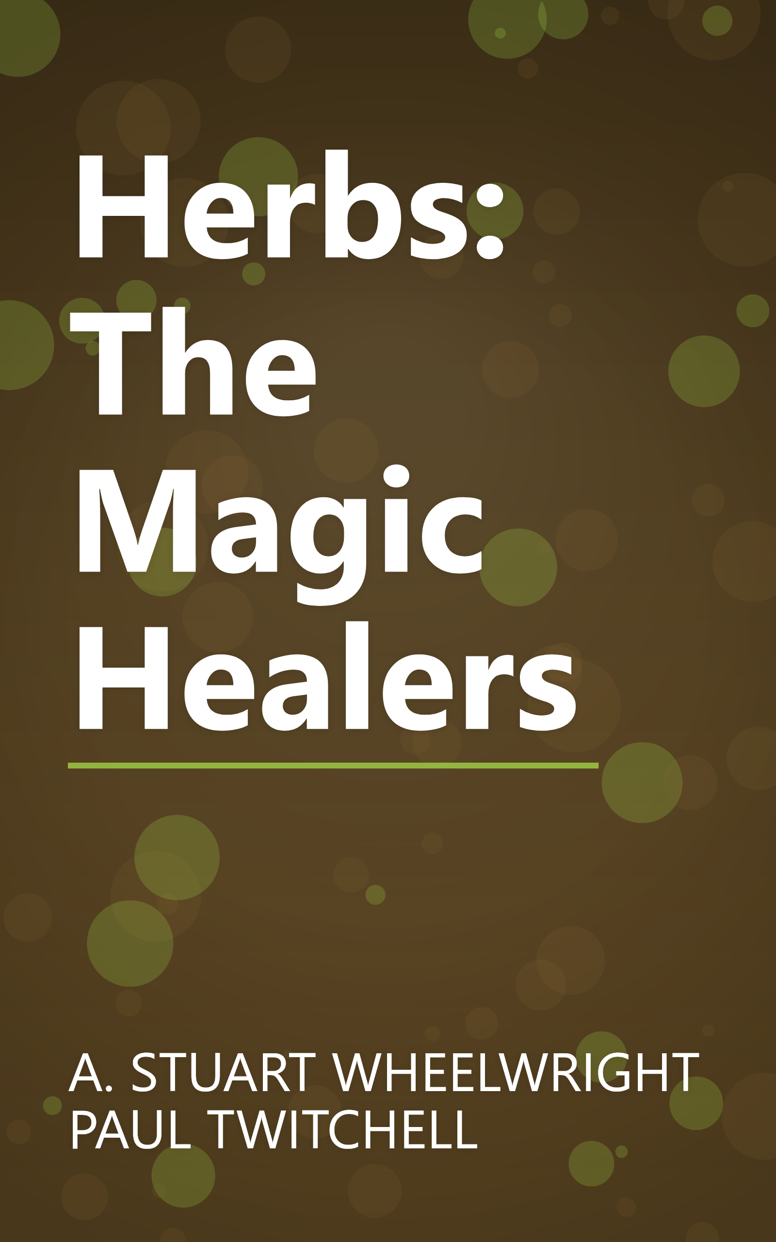 Herbs: The Magic Healers book cover
