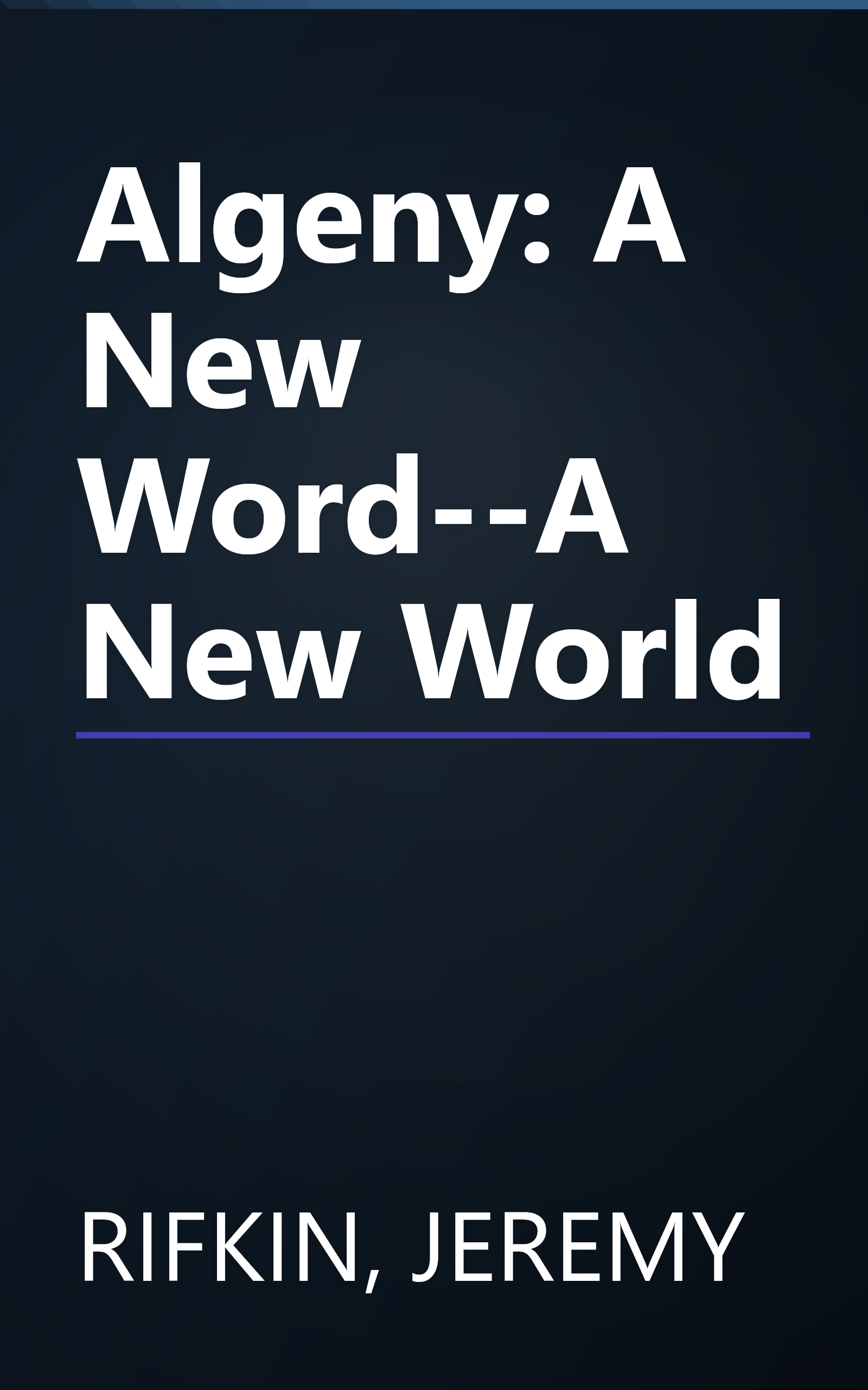 Algeny: A New Word--A New World book cover