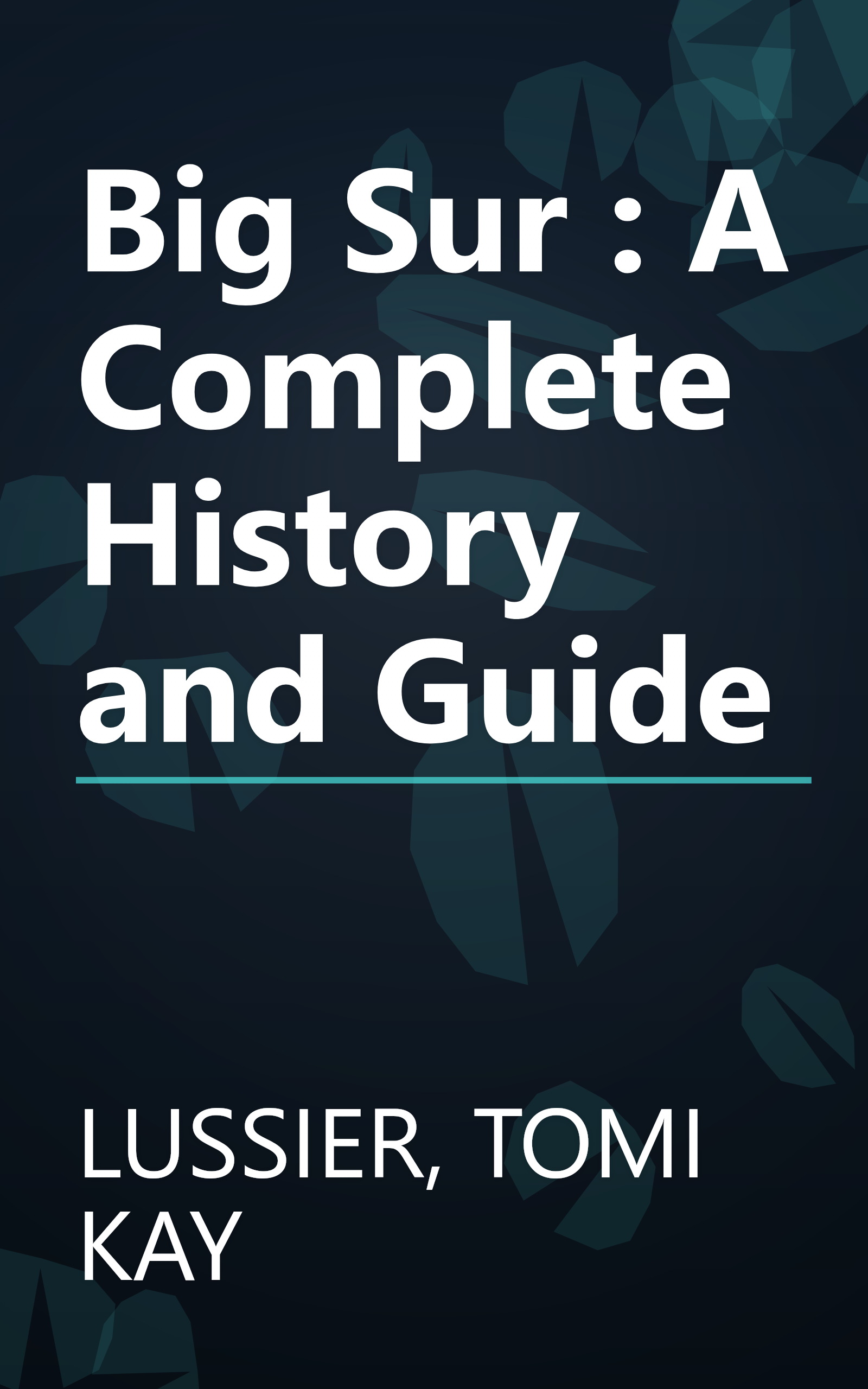 Big Sur : A Complete History and Guide book cover