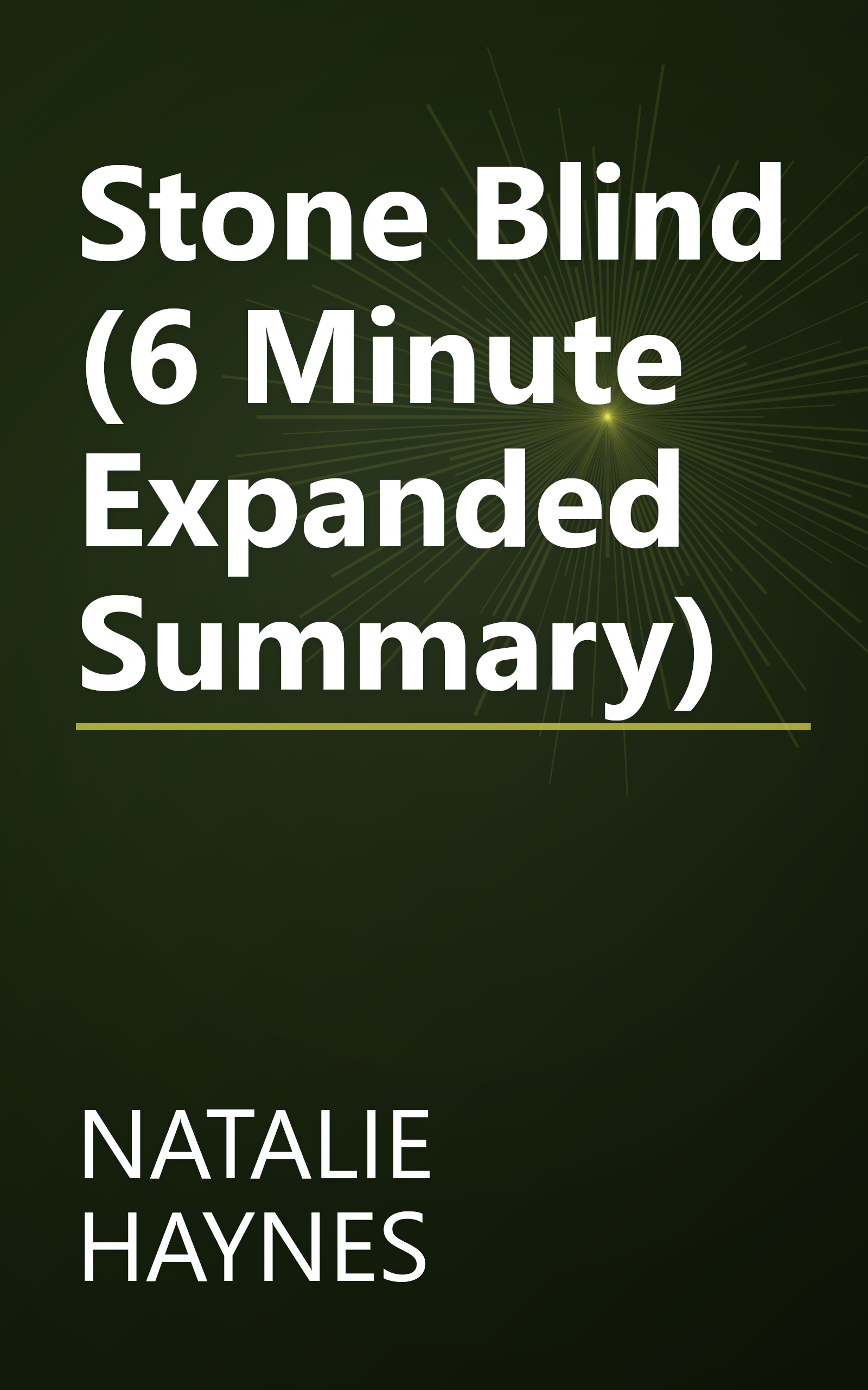 Stone Blind (6 Minute   Expanded Summary) book cover