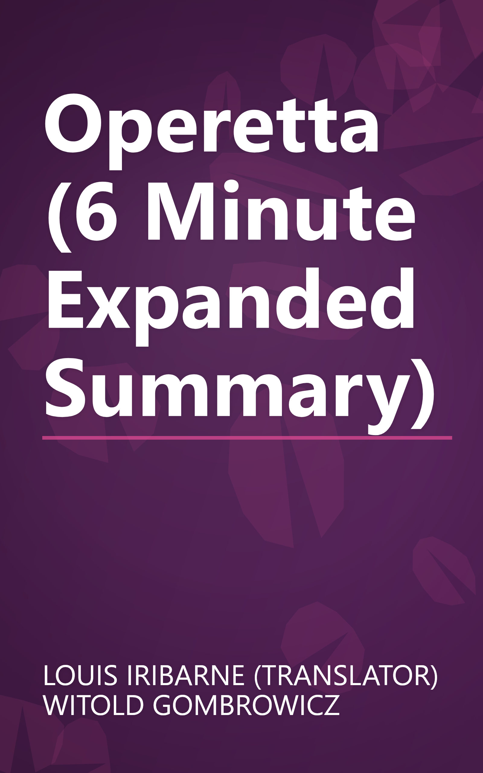 Operetta (6 Minute   Expanded Summary) book cover