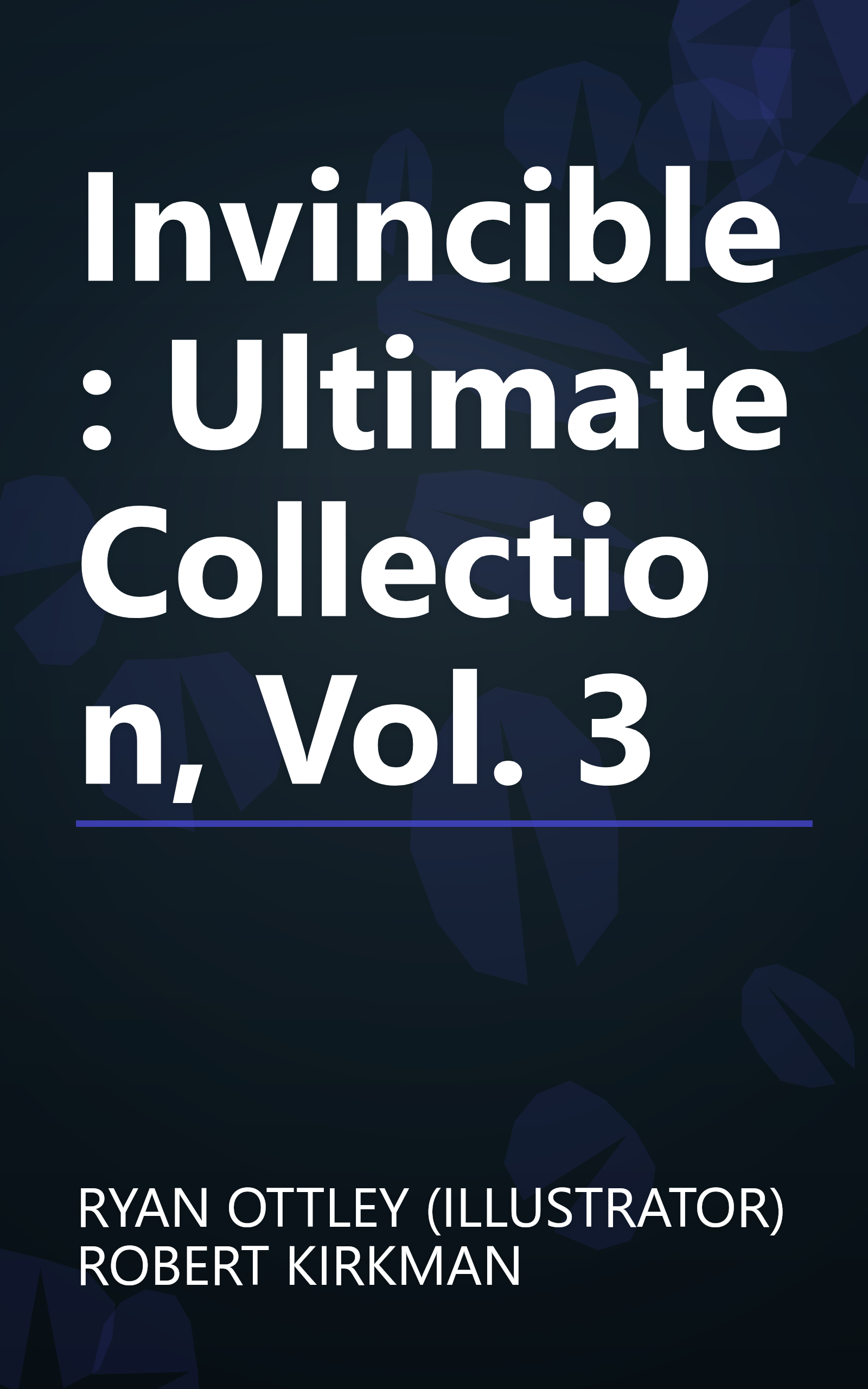 Invincible: Ultimate Collection, Vol. 3 book cover
