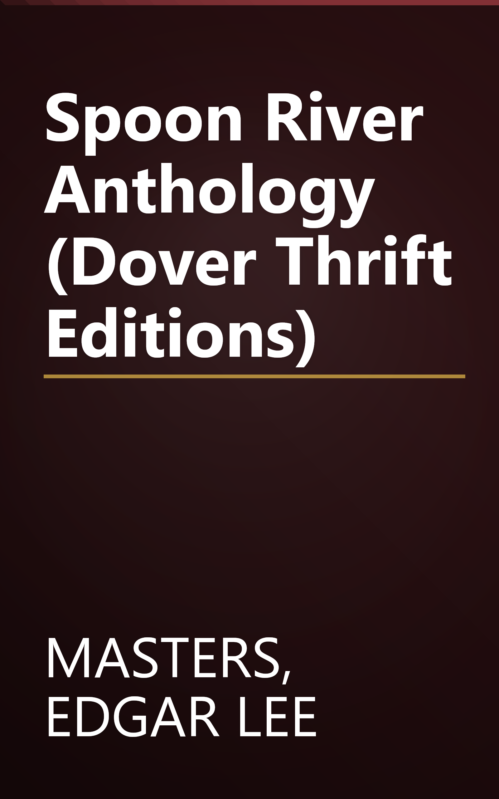 Spoon River Anthology (Dover Thrift Editions) book cover