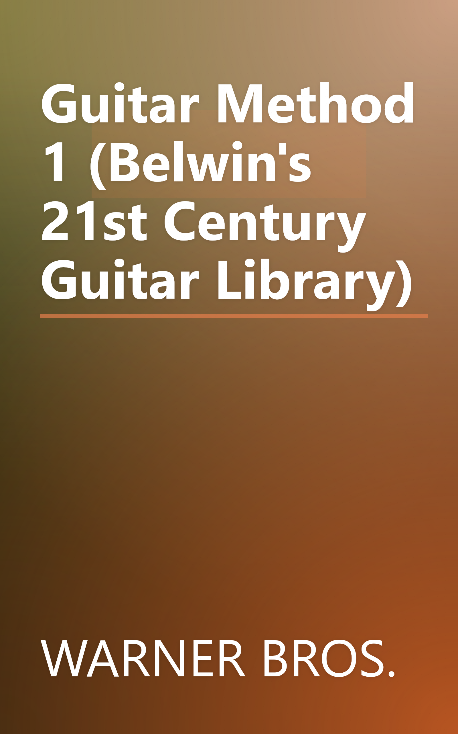 Guitar Method 1 (Belwin's 21st Century Guitar Library) book cover