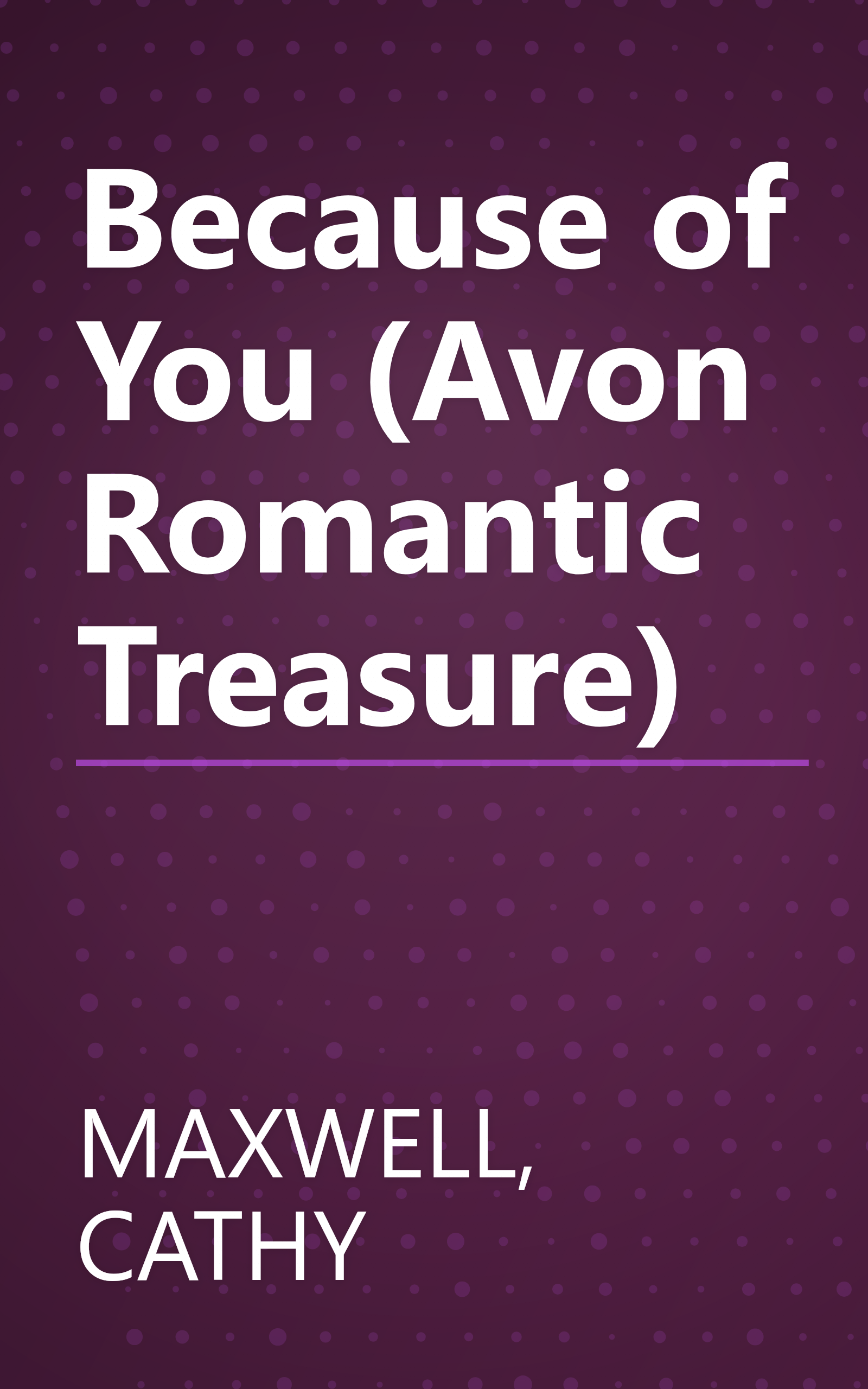 Because of You (Avon Romantic Treasure) book cover