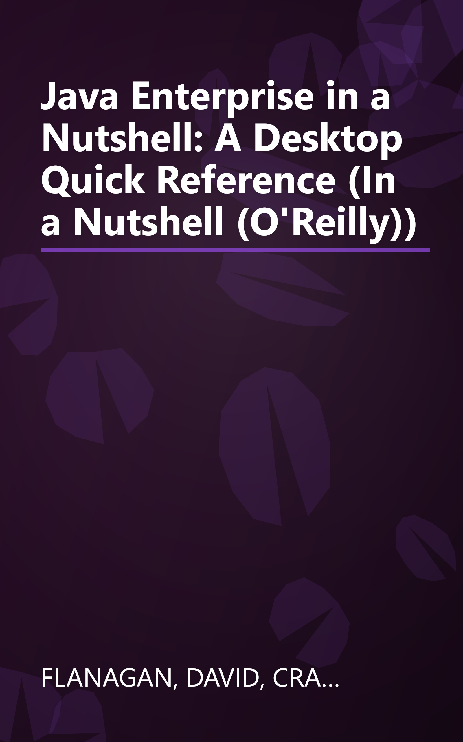 Java Enterprise in a Nutshell: A Desktop Quick Reference (In a Nutshell (O'Reilly)) book cover