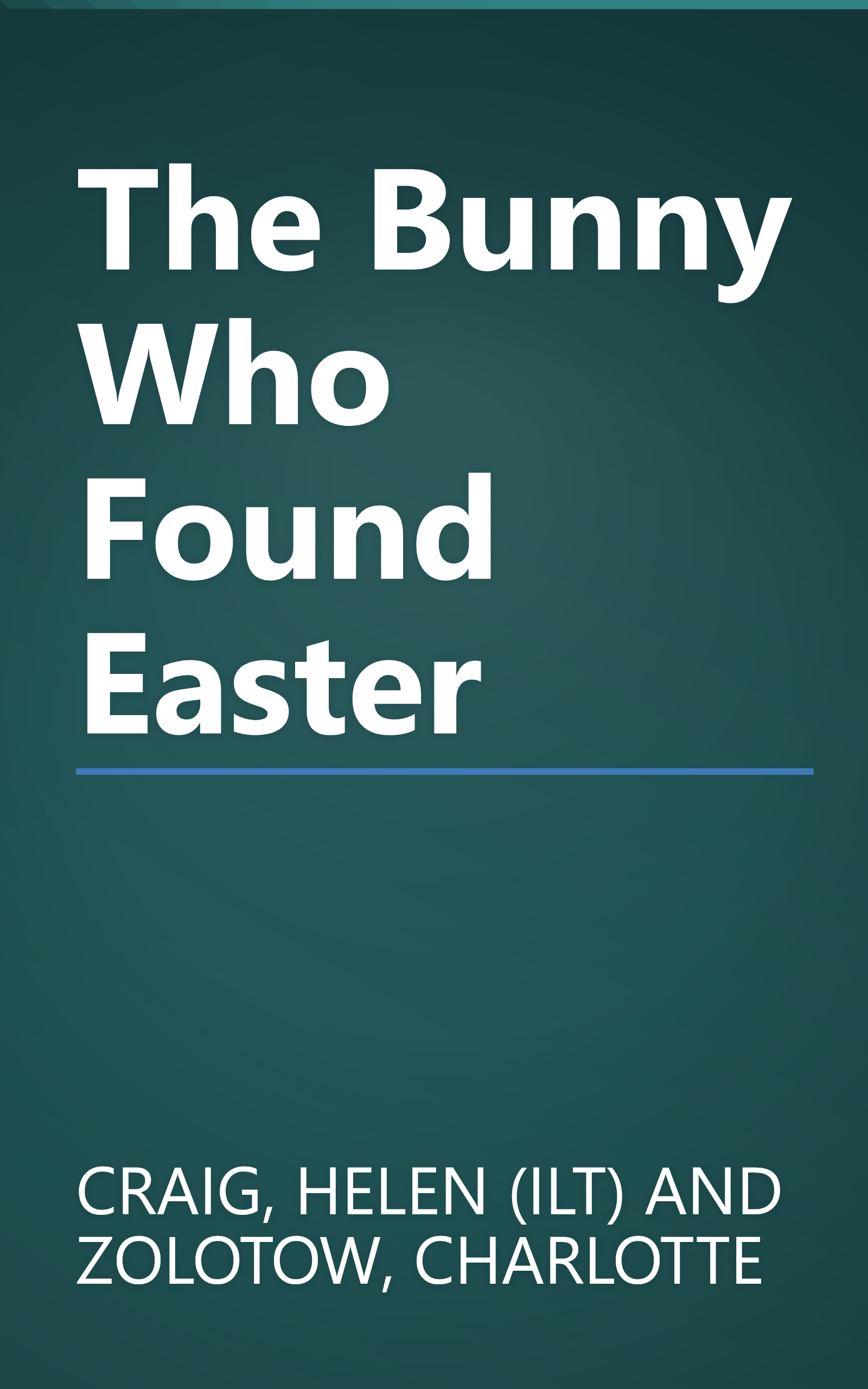 The Bunny Who Found Easter book cover