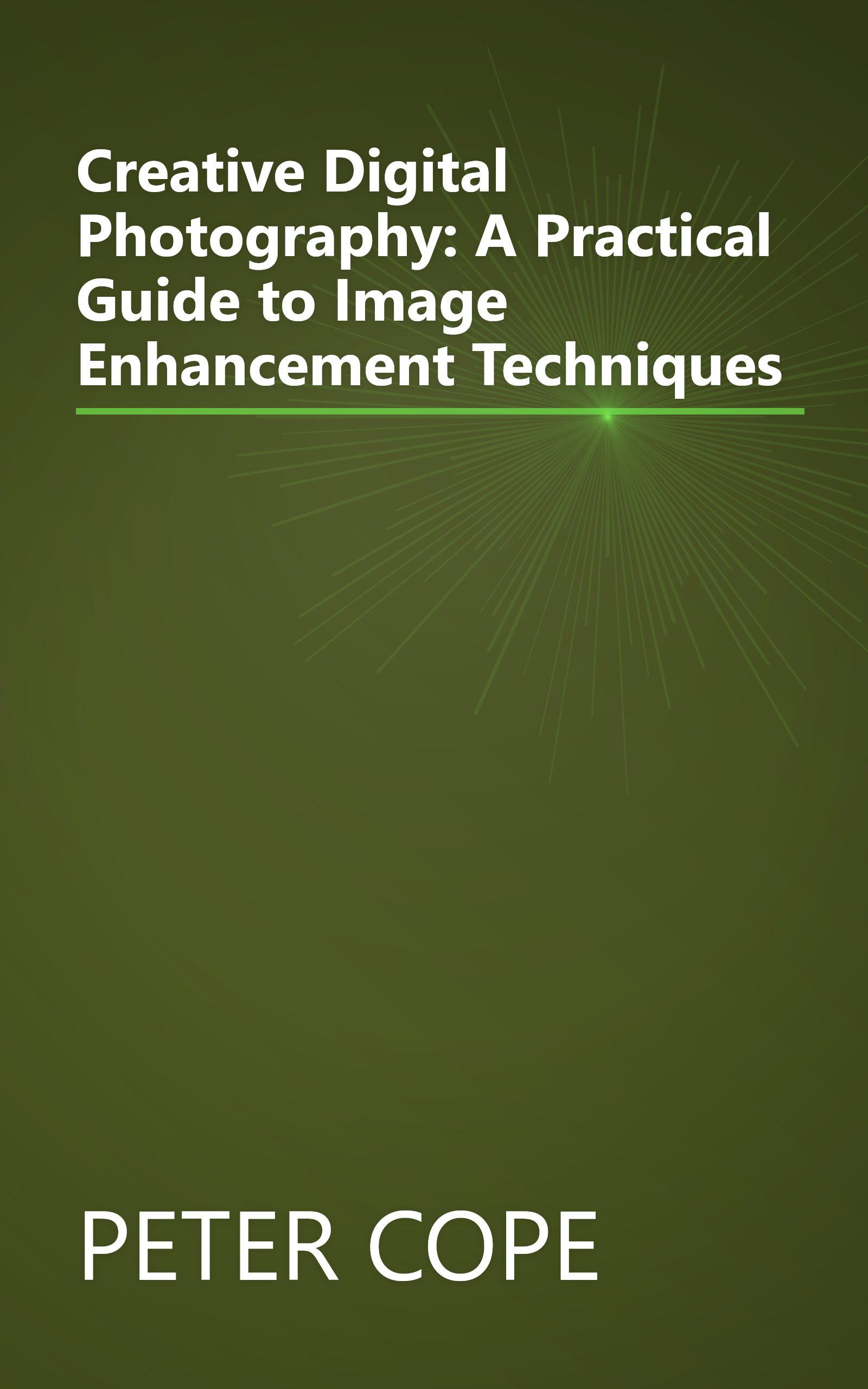 Creative Digital Photography: A Practical Guide to Image Enhancement Techniques book cover