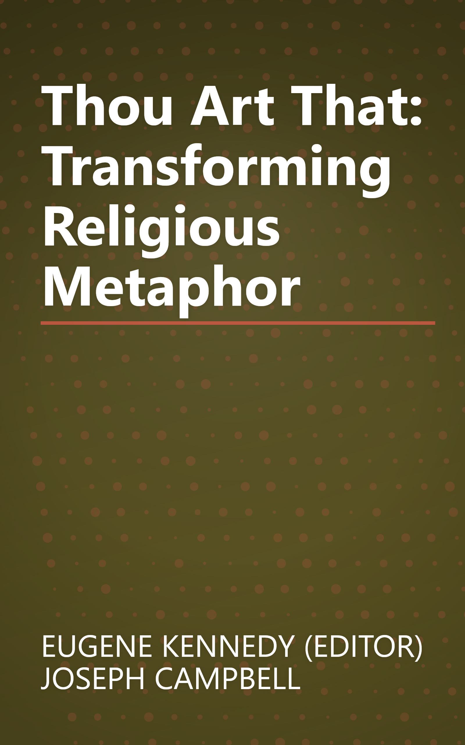 Thou Art That: Transforming Religious Metaphor book cover