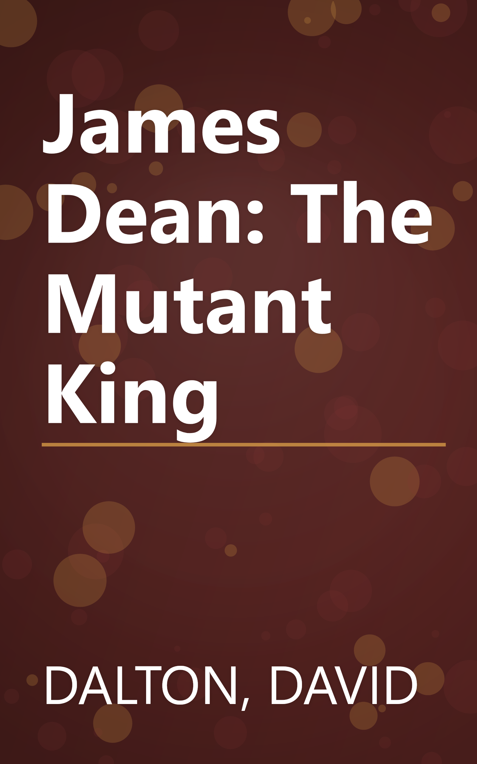 James Dean: The Mutant King book cover