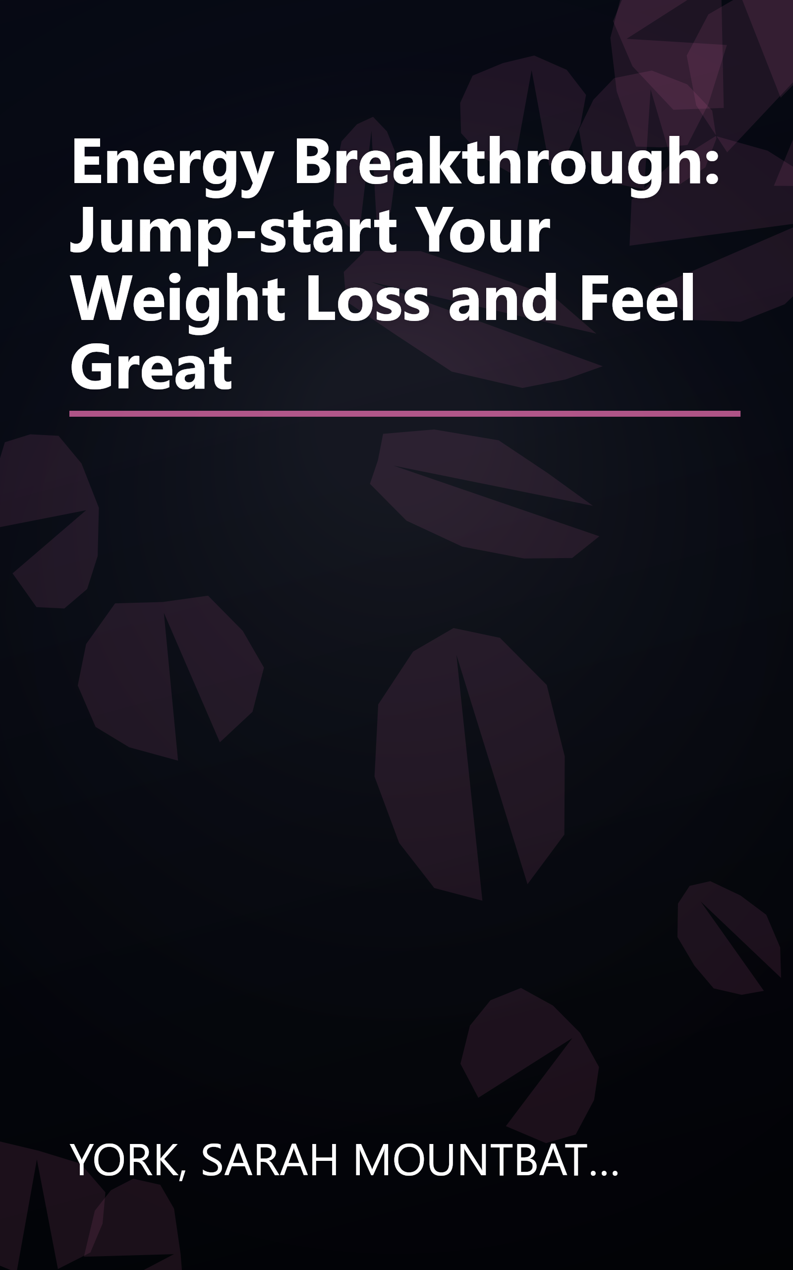 Energy Breakthrough: Jump-start Your Weight Loss and Feel Great book cover