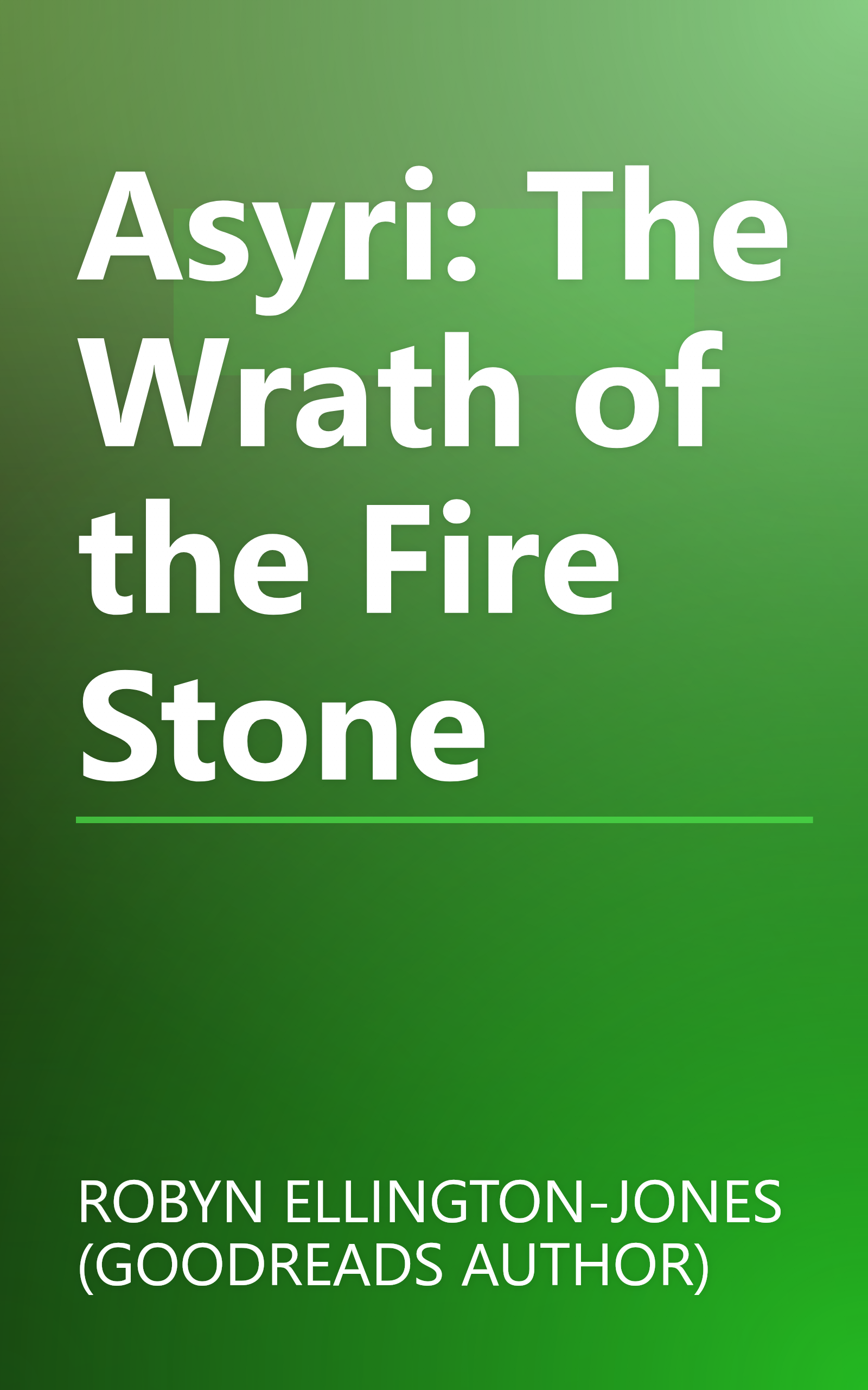 Asyri: The Wrath of the Fire Stone book cover