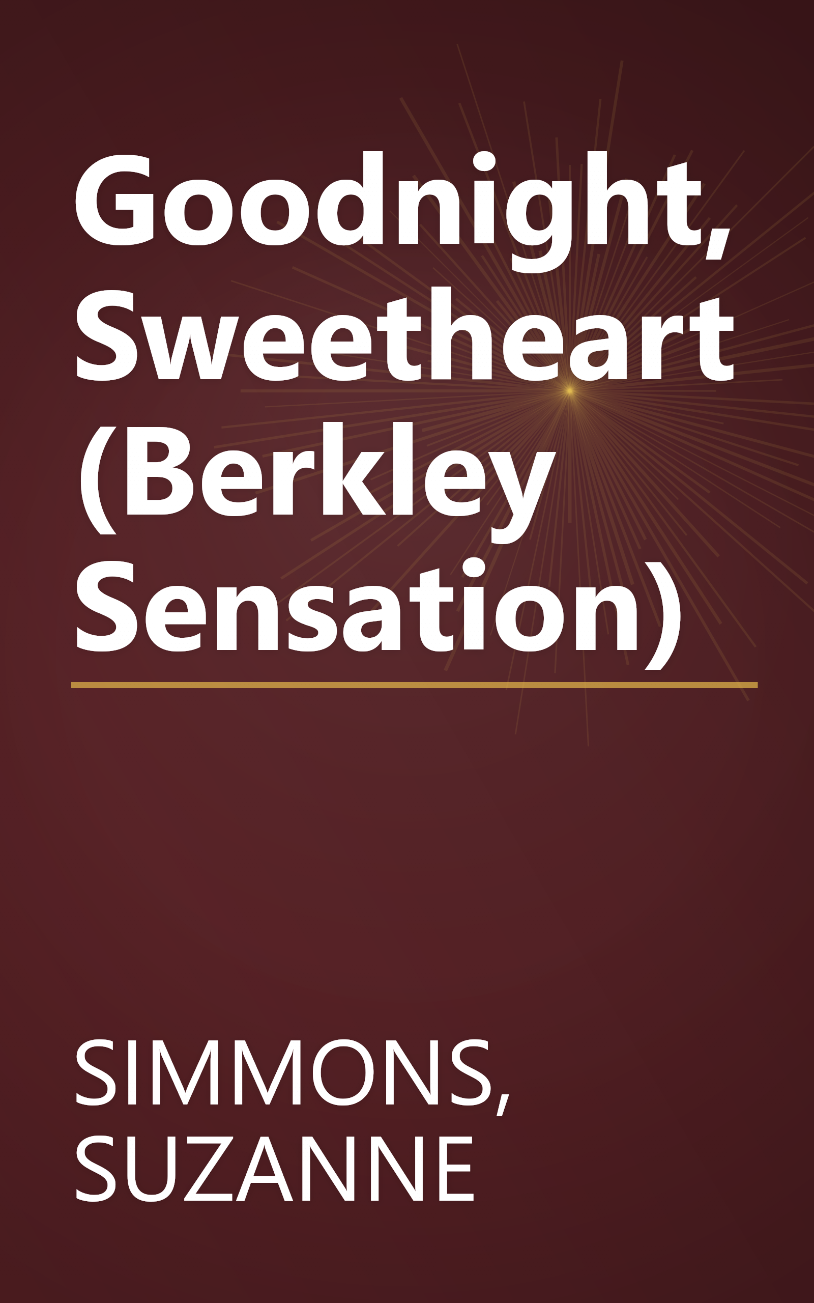 Goodnight, Sweetheart (Berkley Sensation) book cover