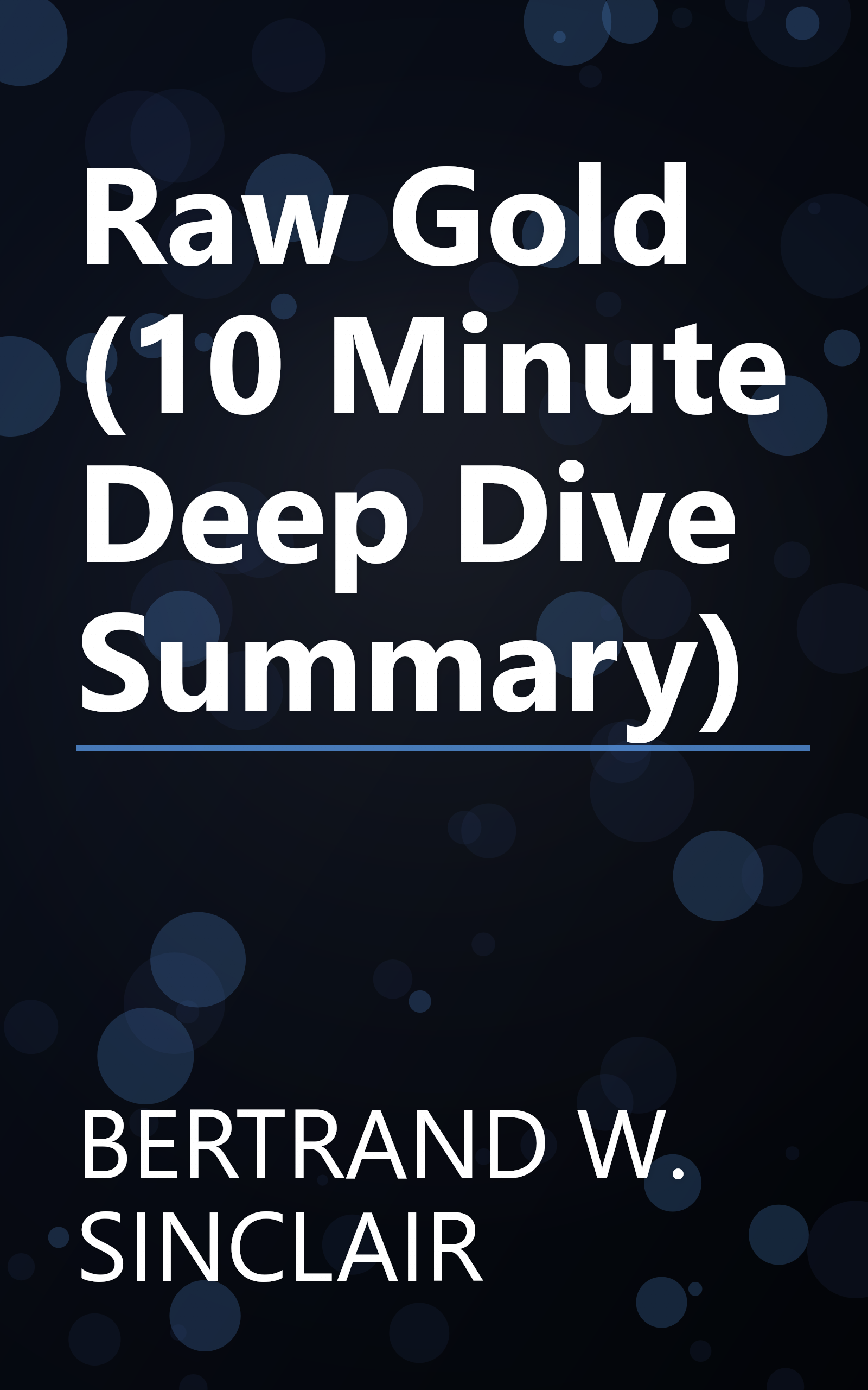 Raw Gold (10 Minute   Deep Dive Summary) book cover