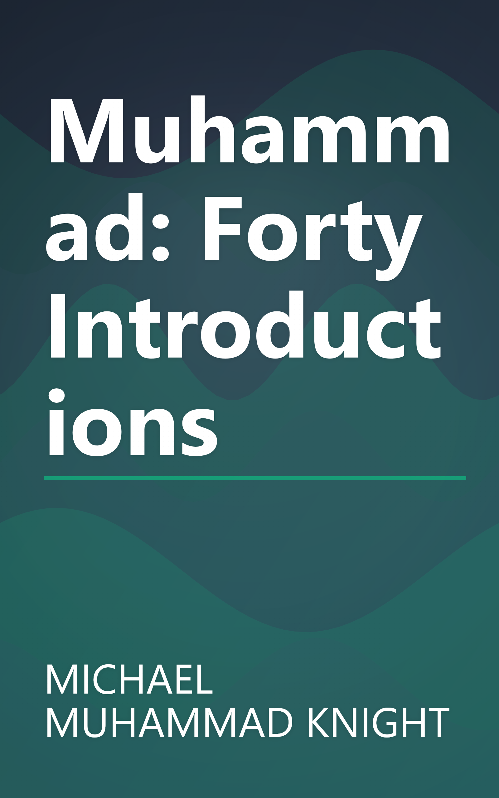 Muhammad: Forty Introductions book cover