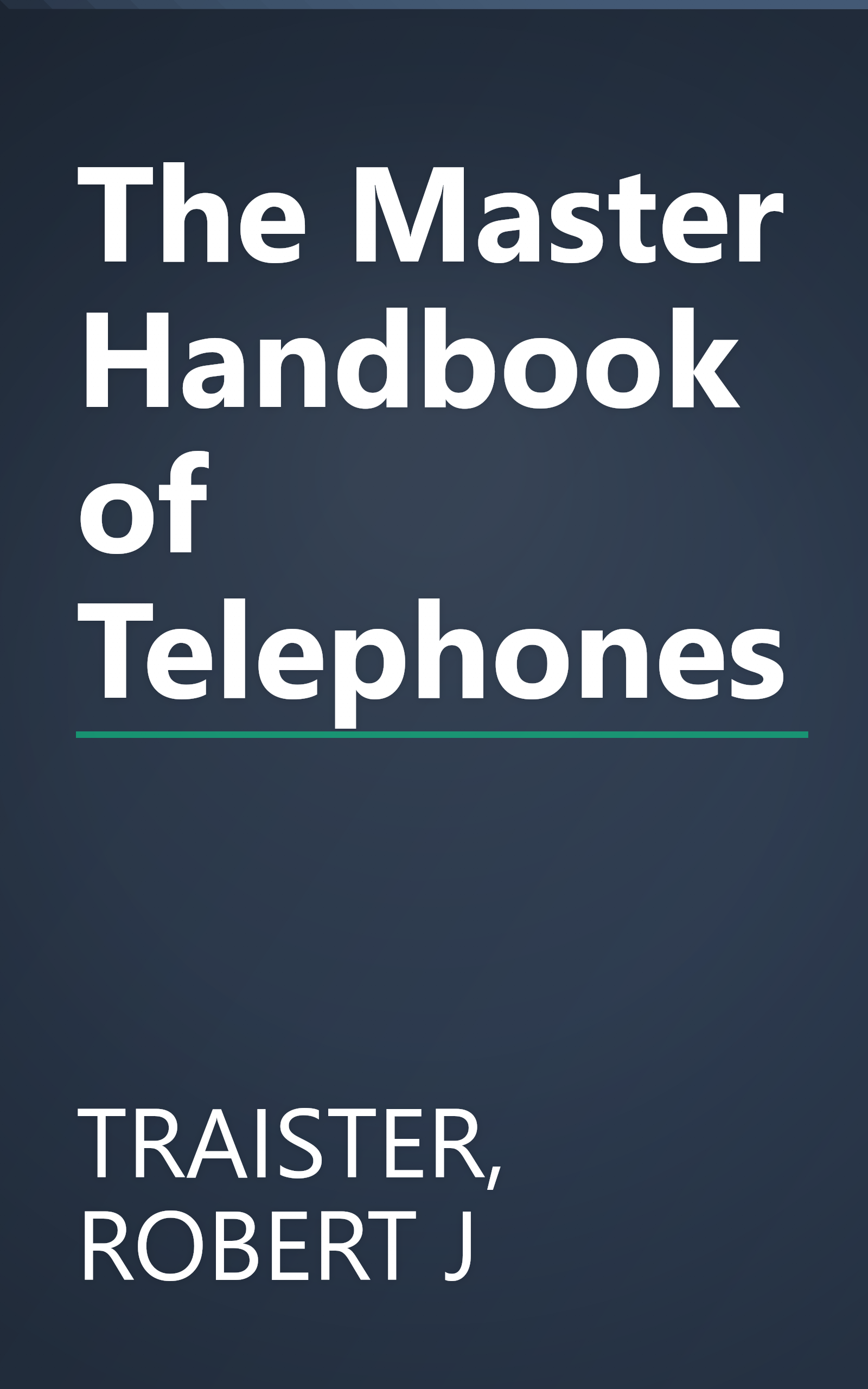 The Master Handbook of Telephones book cover