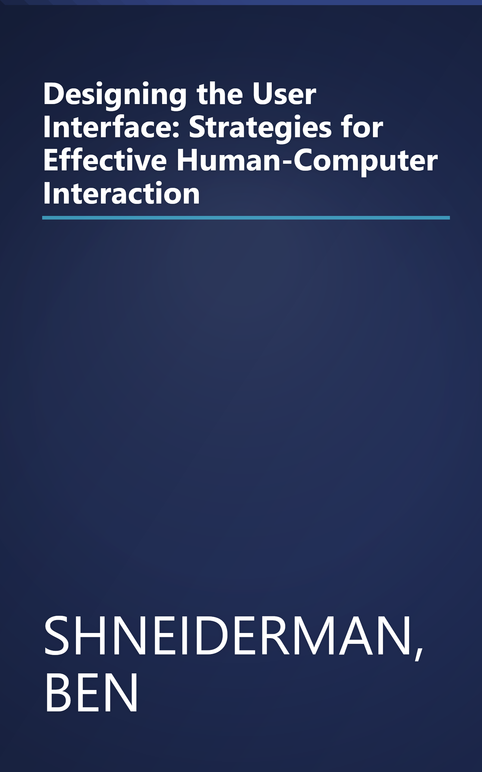 Designing the User Interface: Strategies for Effective Human-Computer Interaction book cover