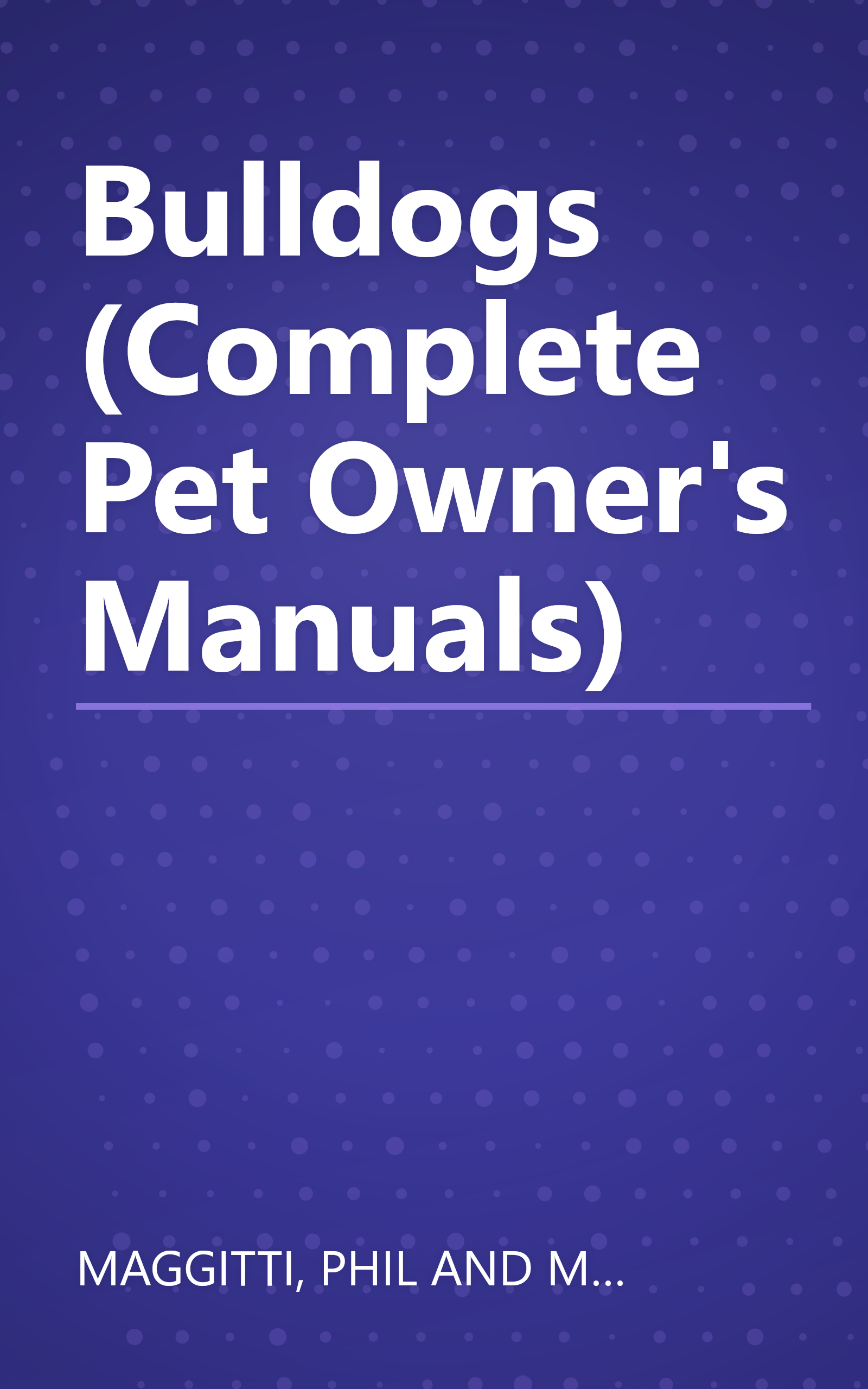 Bulldogs (Complete Pet Owner's Manuals) book cover