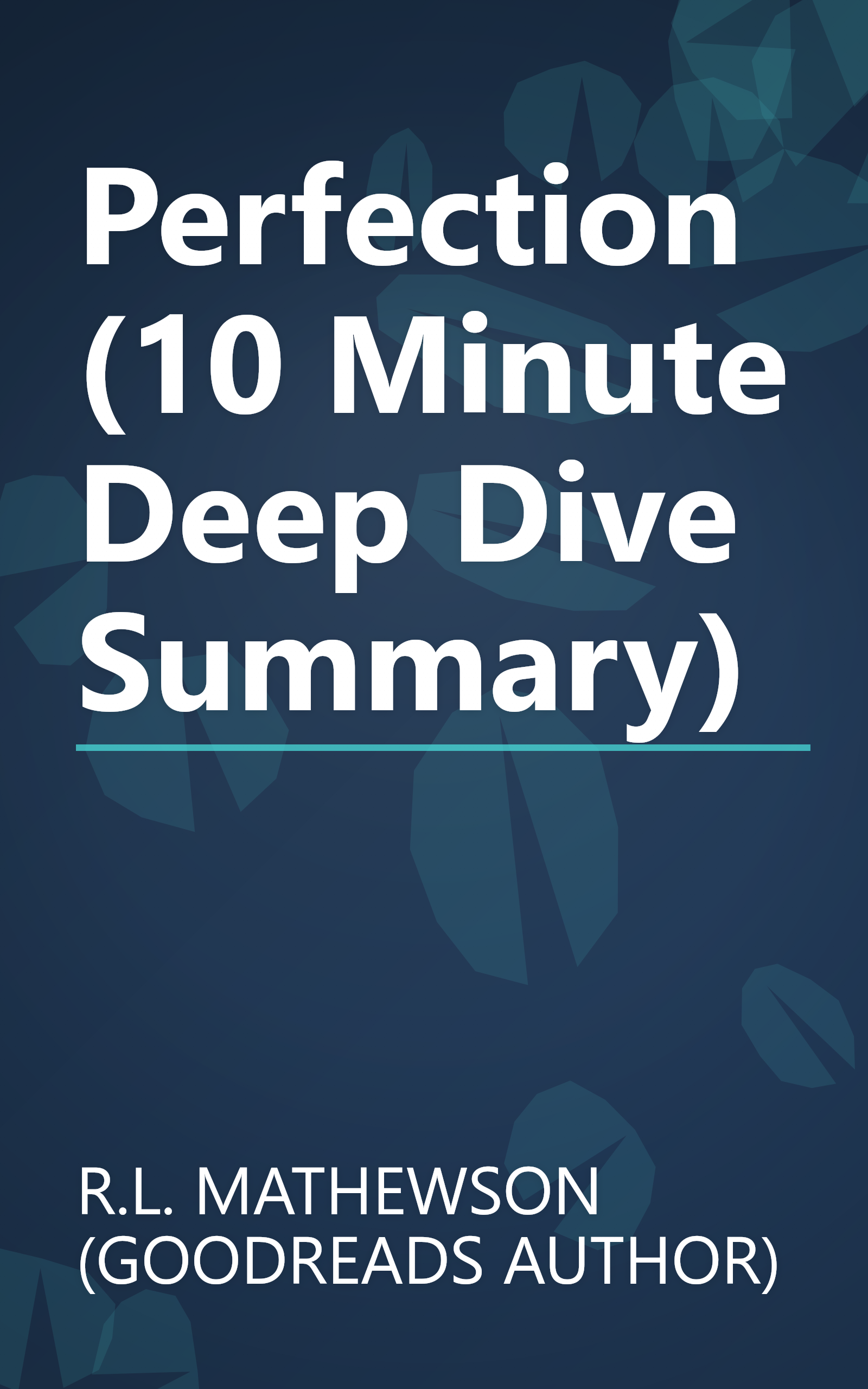 Perfection (10 Minute   Deep Dive Summary) book cover