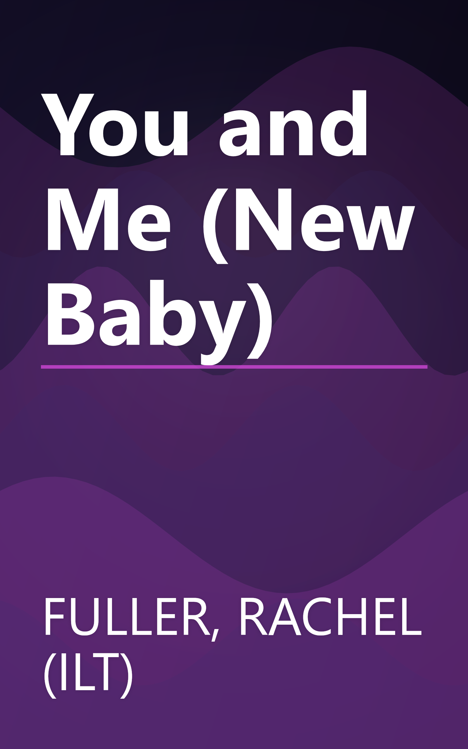 You and Me (New Baby) book cover