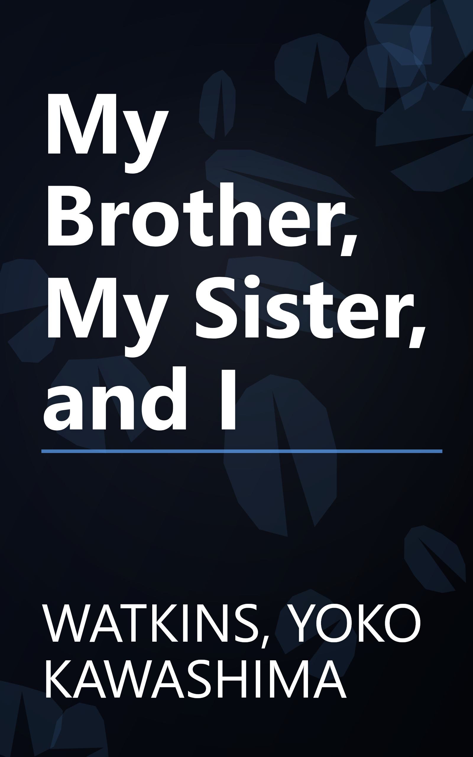 My Brother, My Sister, and I book cover