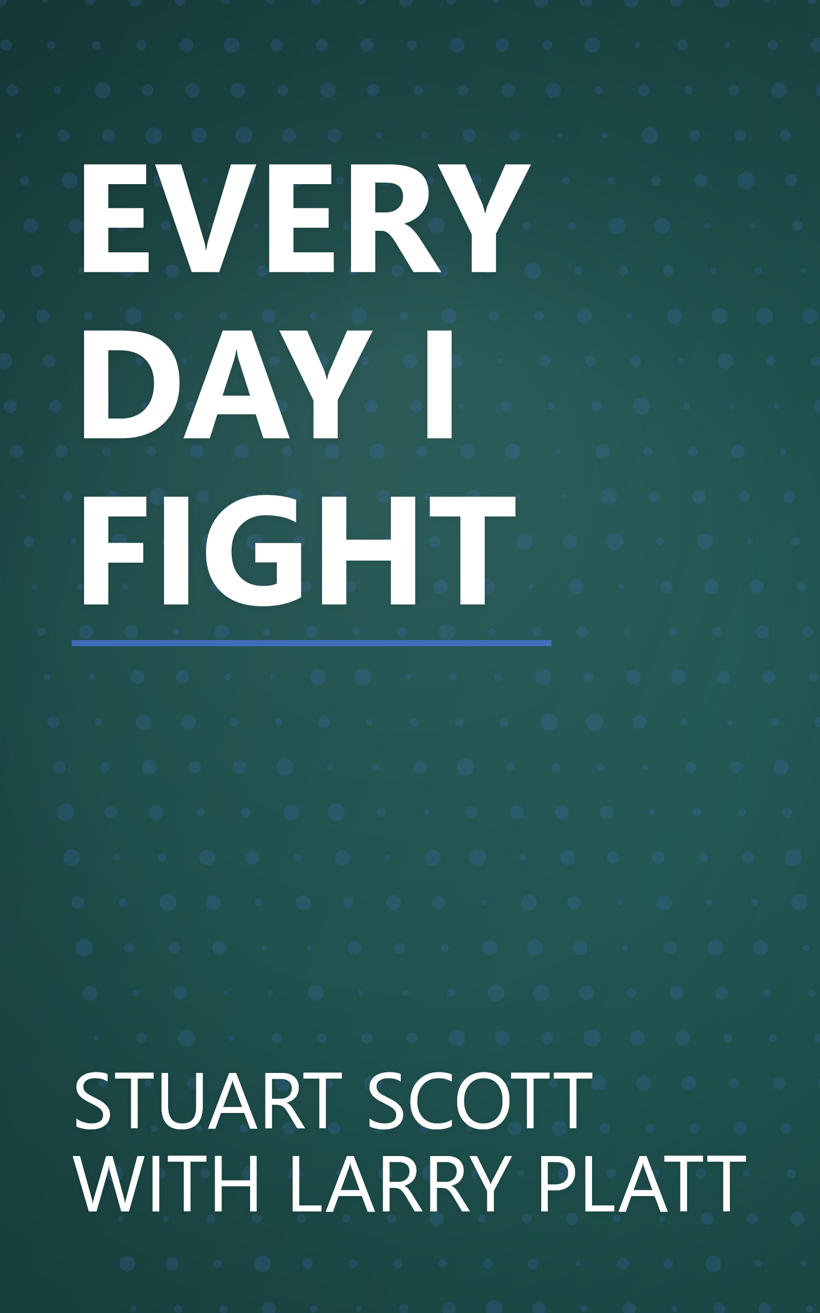 EVERY DAY I FIGHT book cover