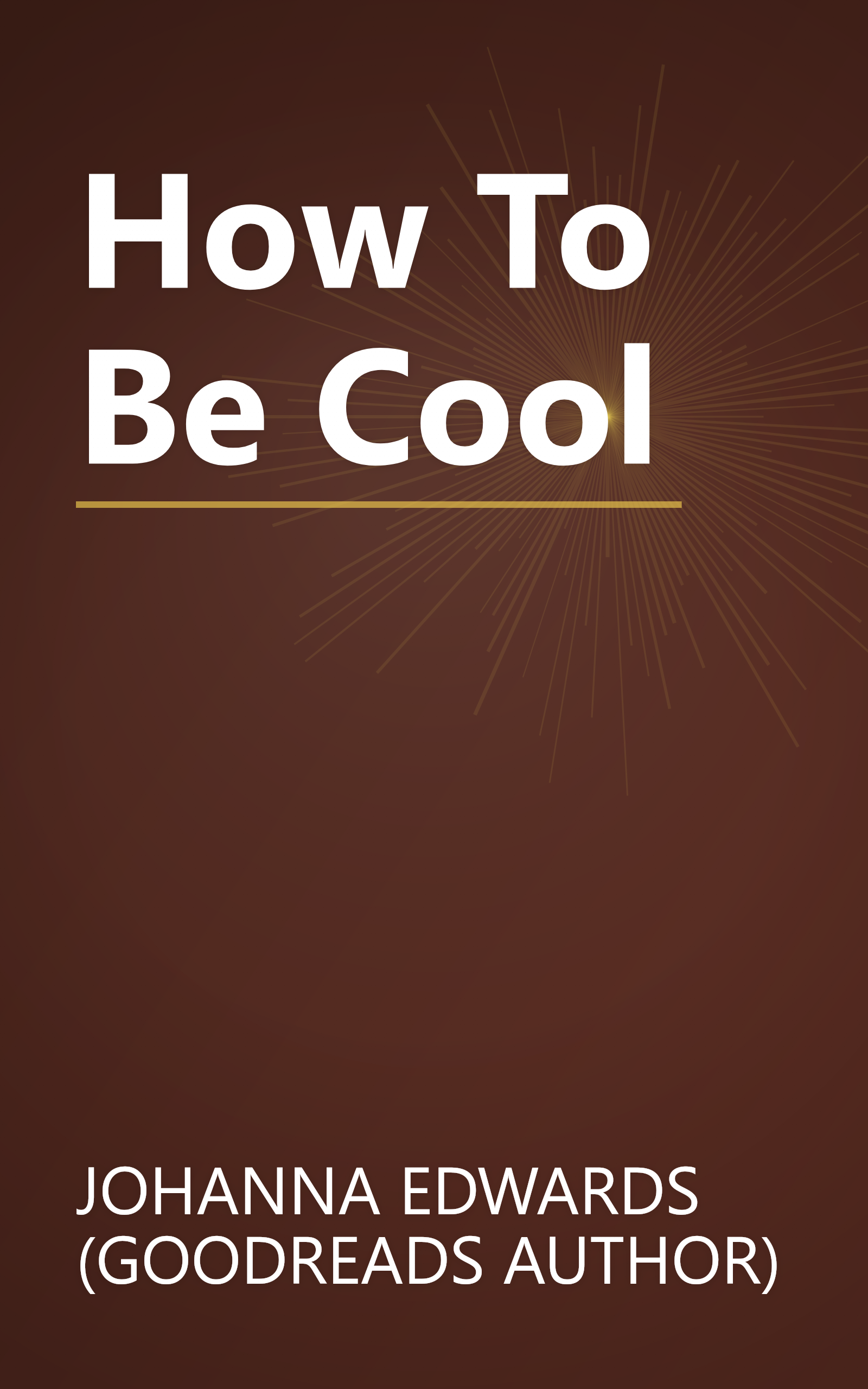 How To Be Cool book cover