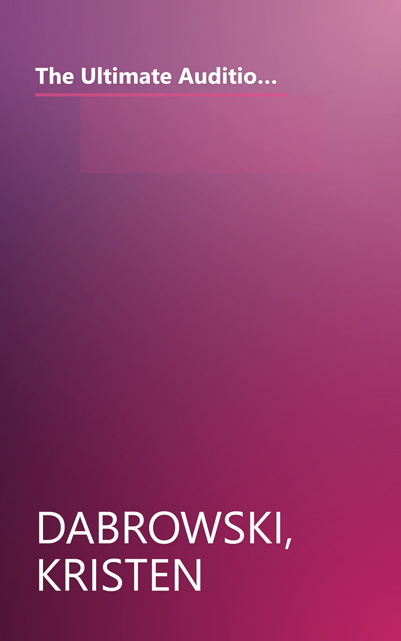 The Ultimate Audition Book for Teens: 111 One-Minute Monologues (Ultimate Monologue Book for Middle School Actors) book cover