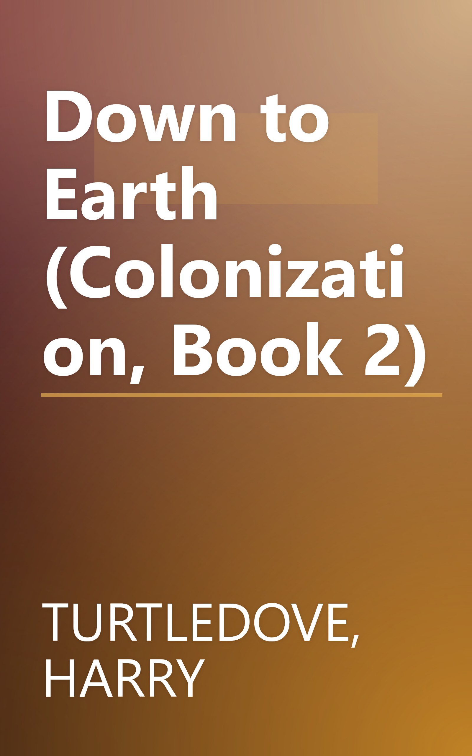 Down to Earth (Colonization, Book 2) book cover