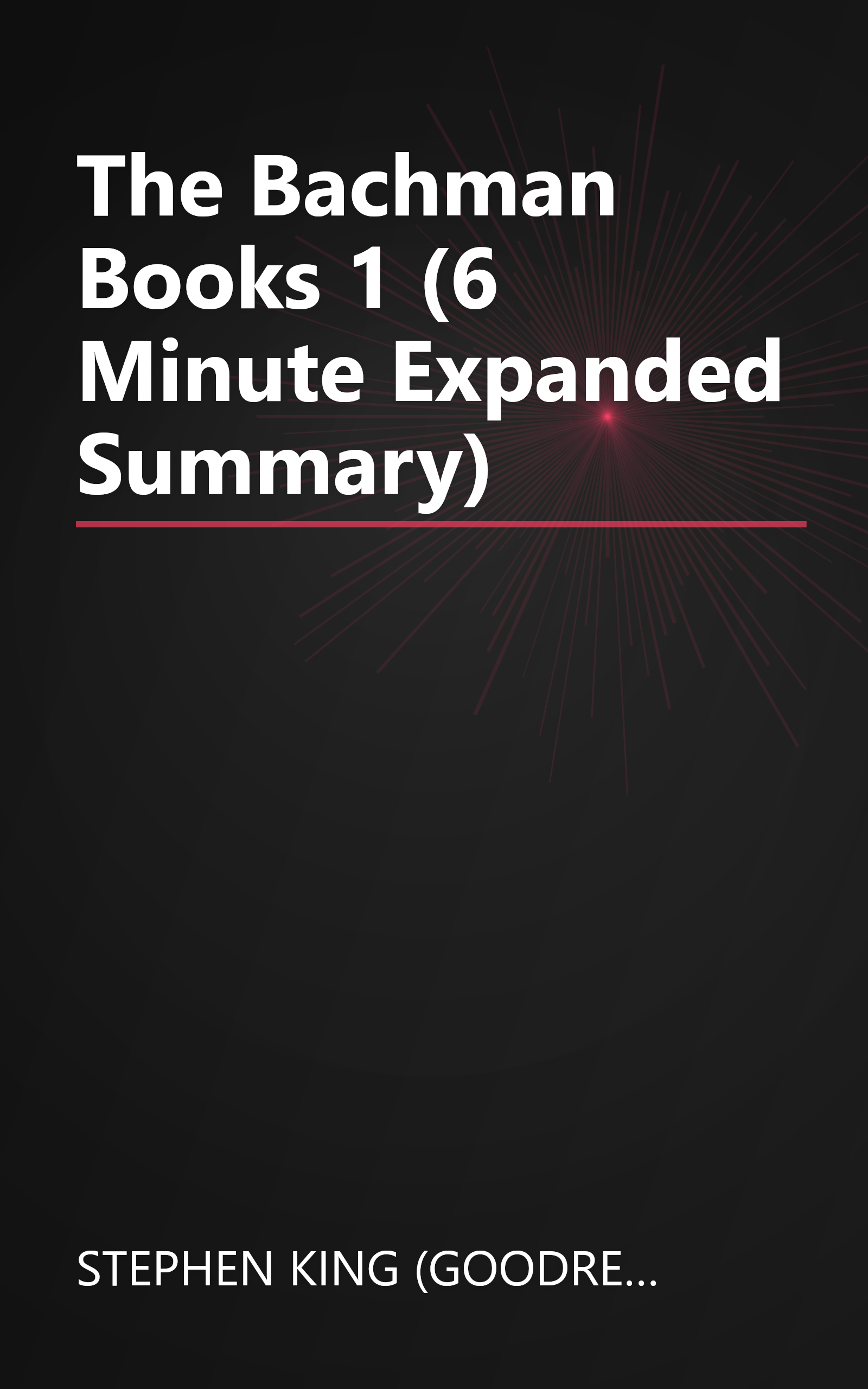 The Bachman Books 1 (6 Minute   Expanded Summary) book cover