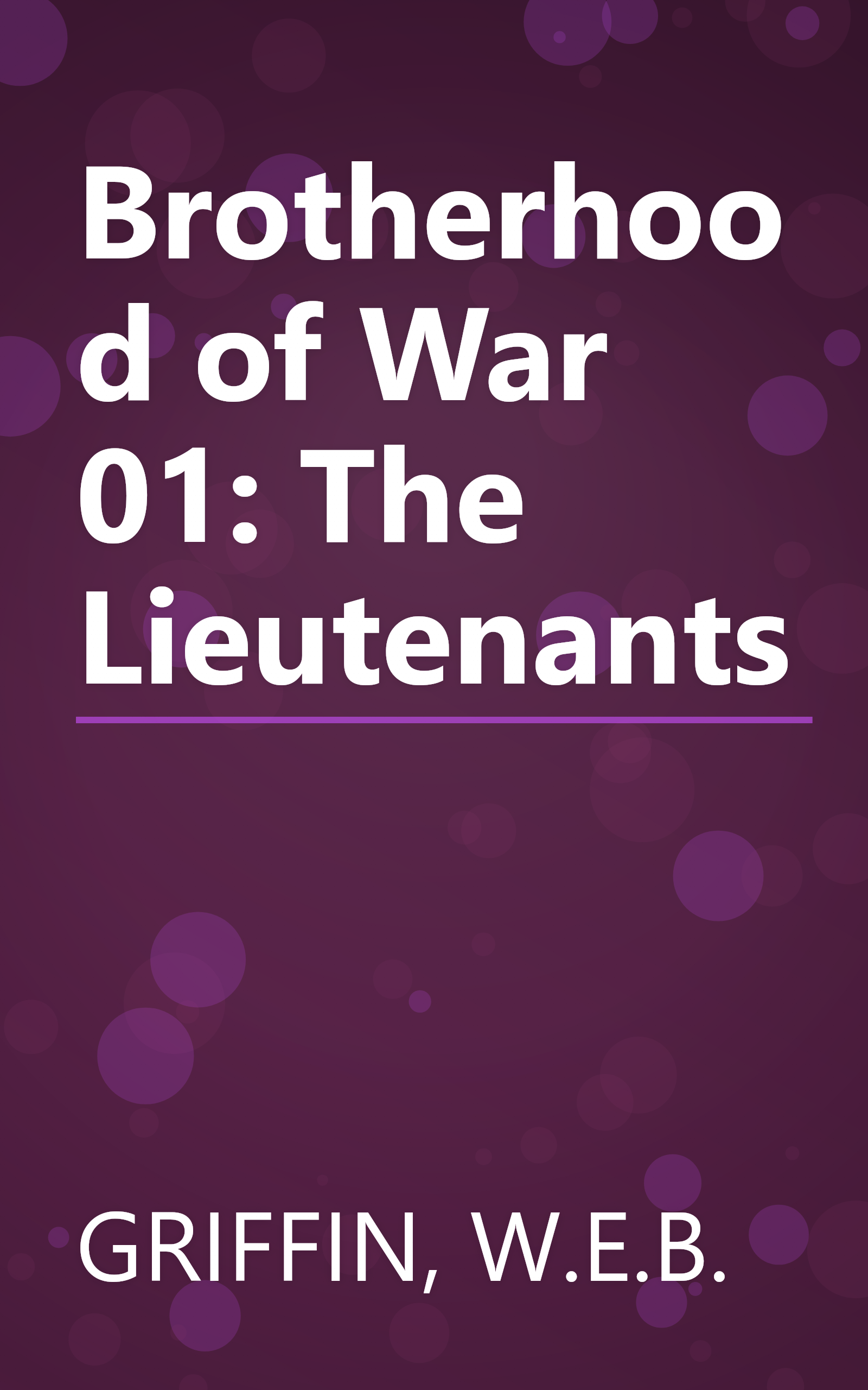 Brotherhood of War 01: The Lieutenants book cover
