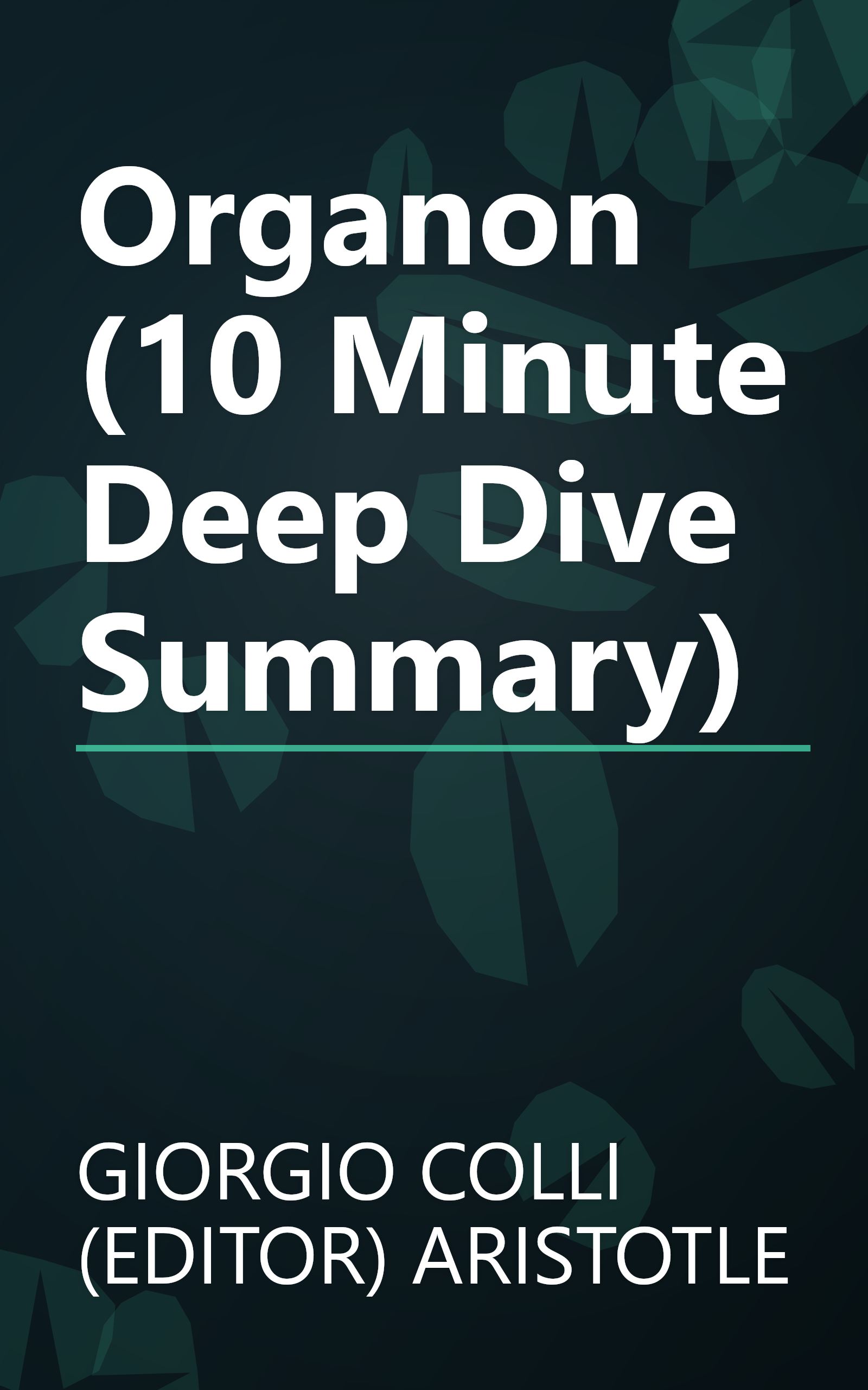 Organon (10 Minute   Deep Dive Summary) book cover