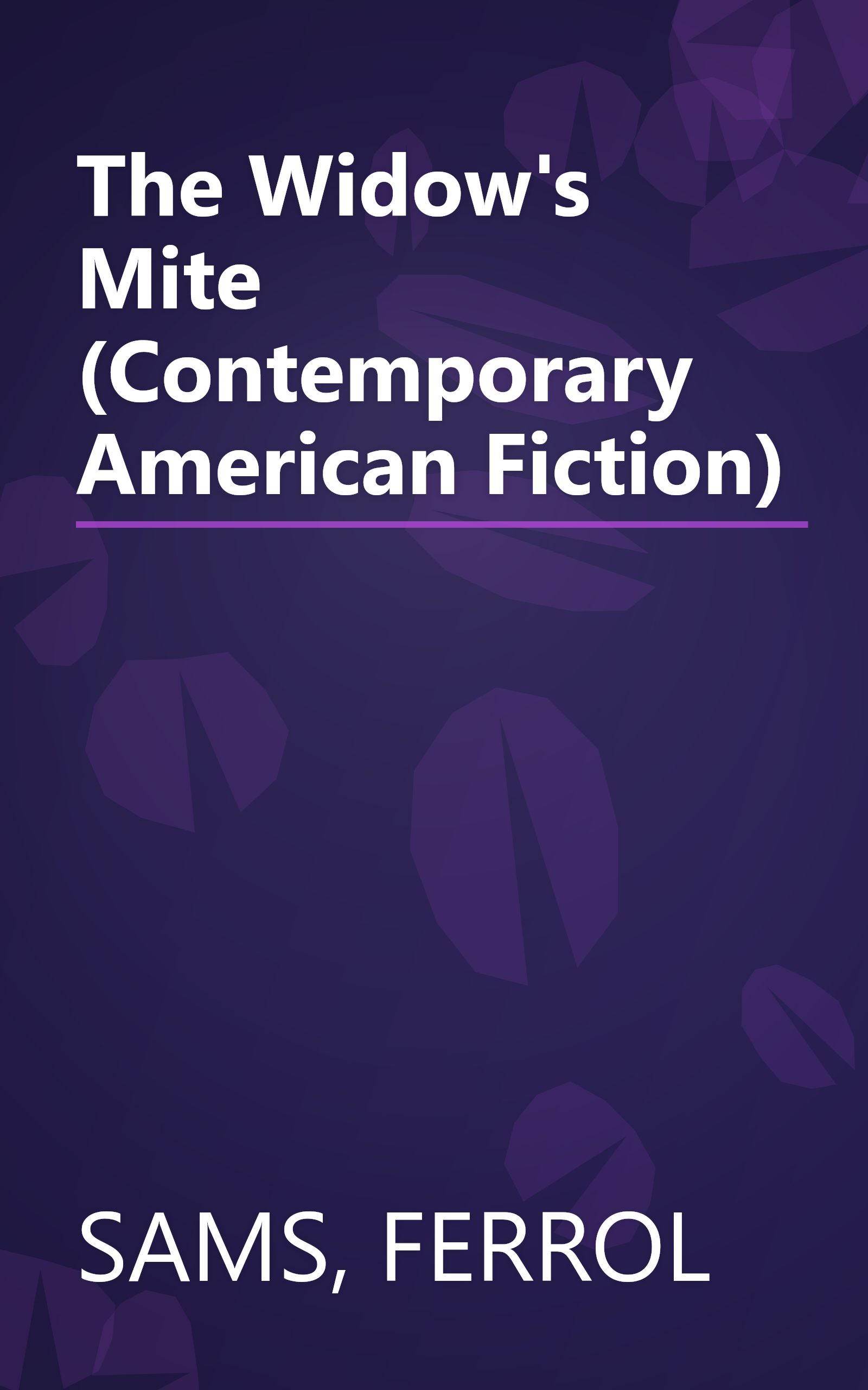 The Widow's Mite (Contemporary American Fiction) book cover