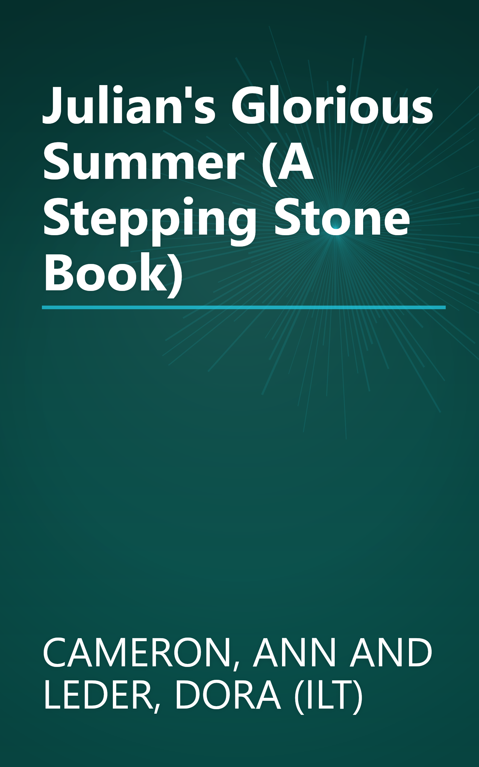Julian's Glorious Summer (A Stepping Stone Book) book cover