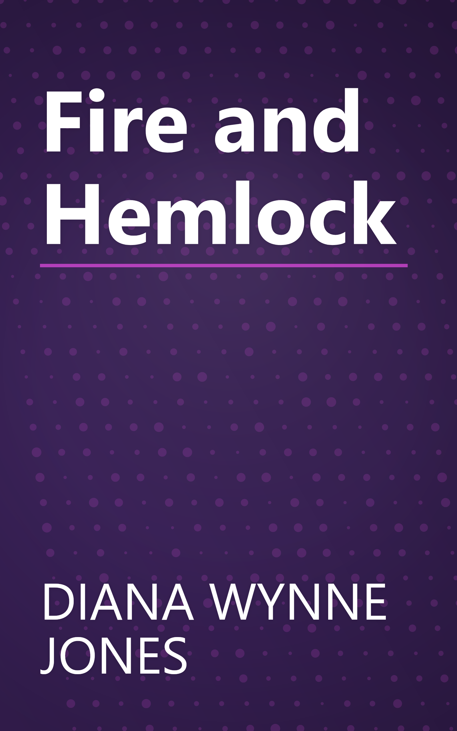 Fire and Hemlock book cover