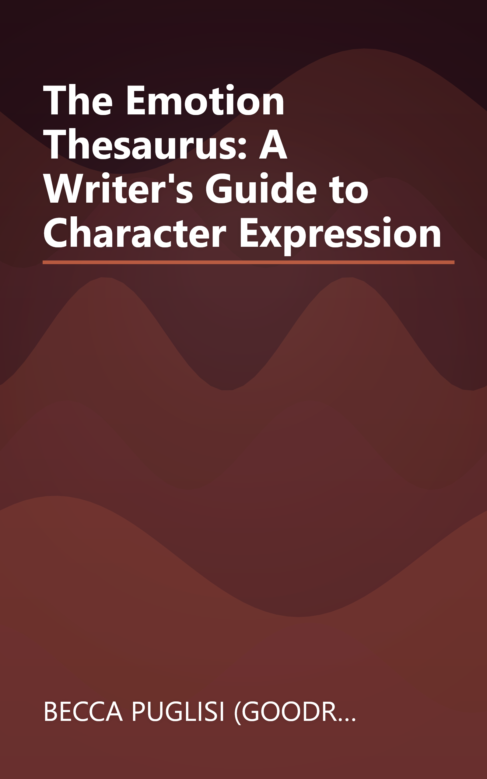 The Emotion Thesaurus: A Writer's Guide to Character Expression book cover