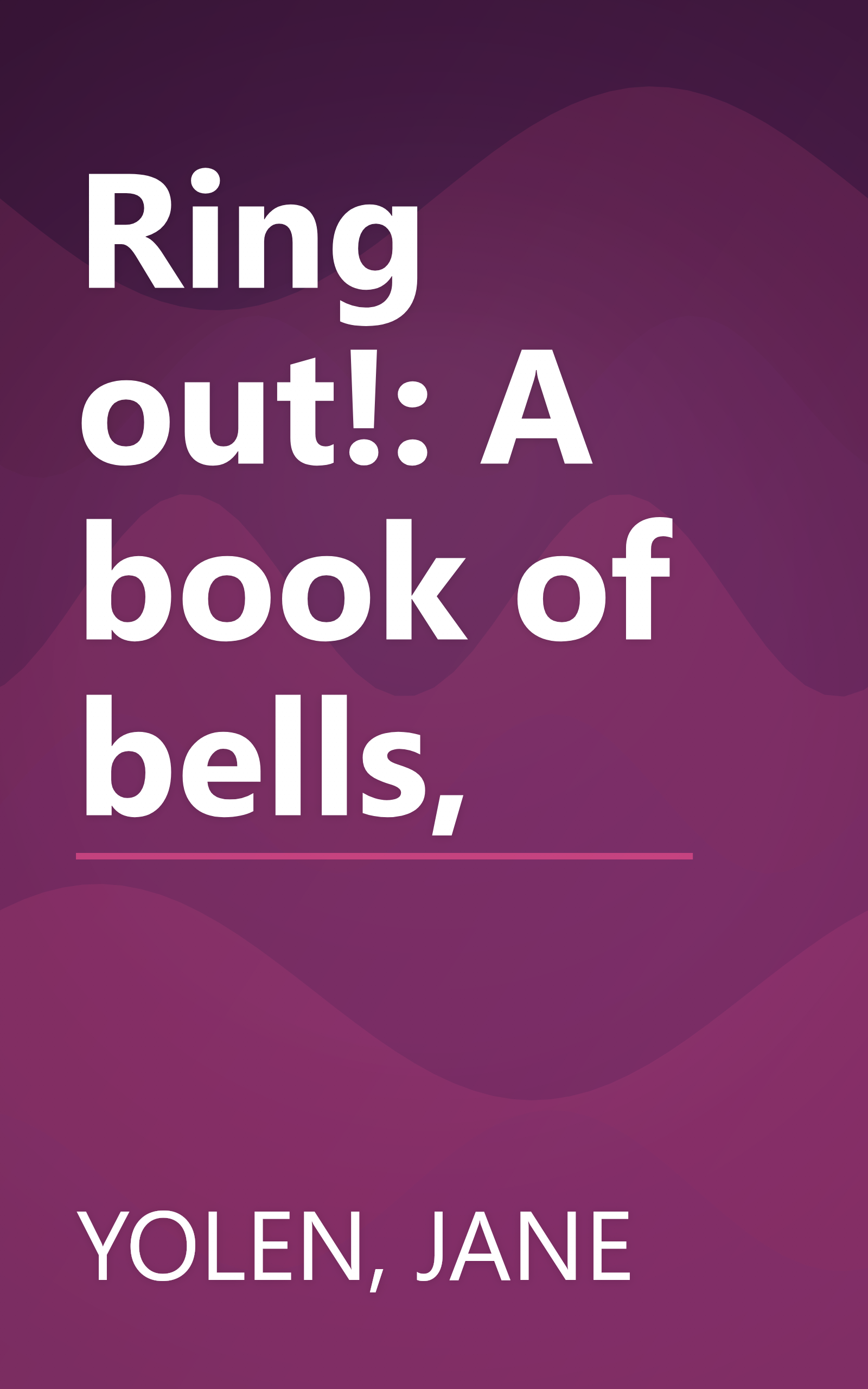 Ring out!: A book of bells, book cover