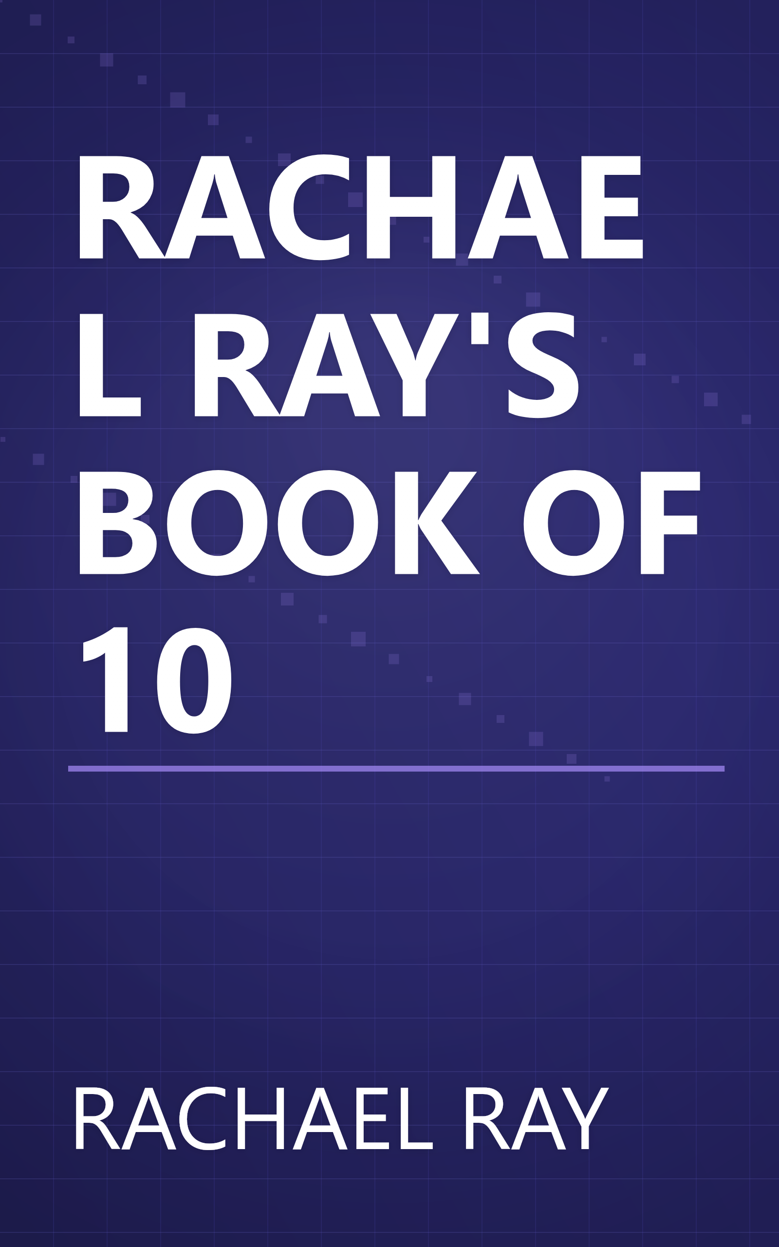 RACHAEL RAY'S BOOK OF 10 book cover