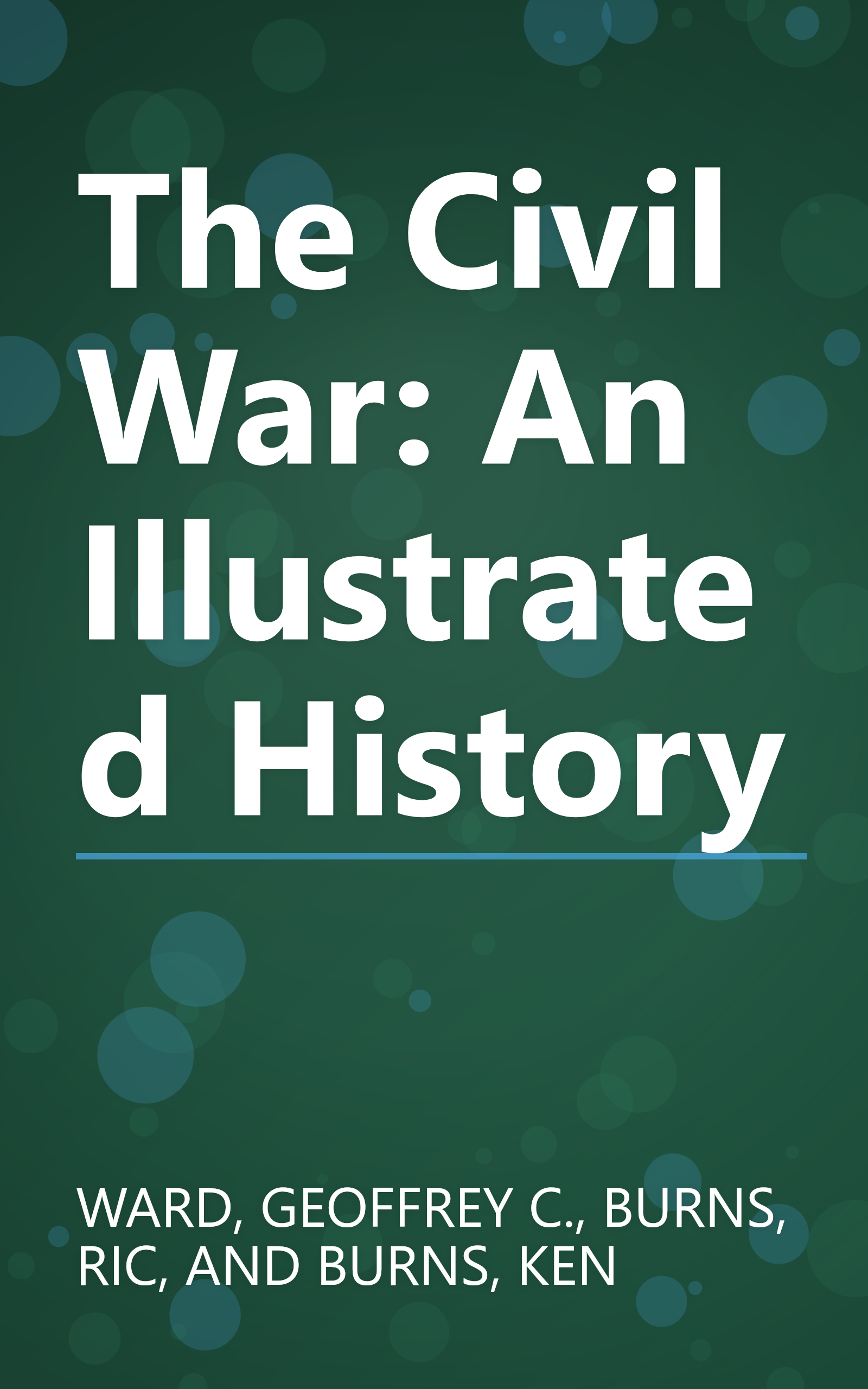 The Civil War: An Illustrated History book cover