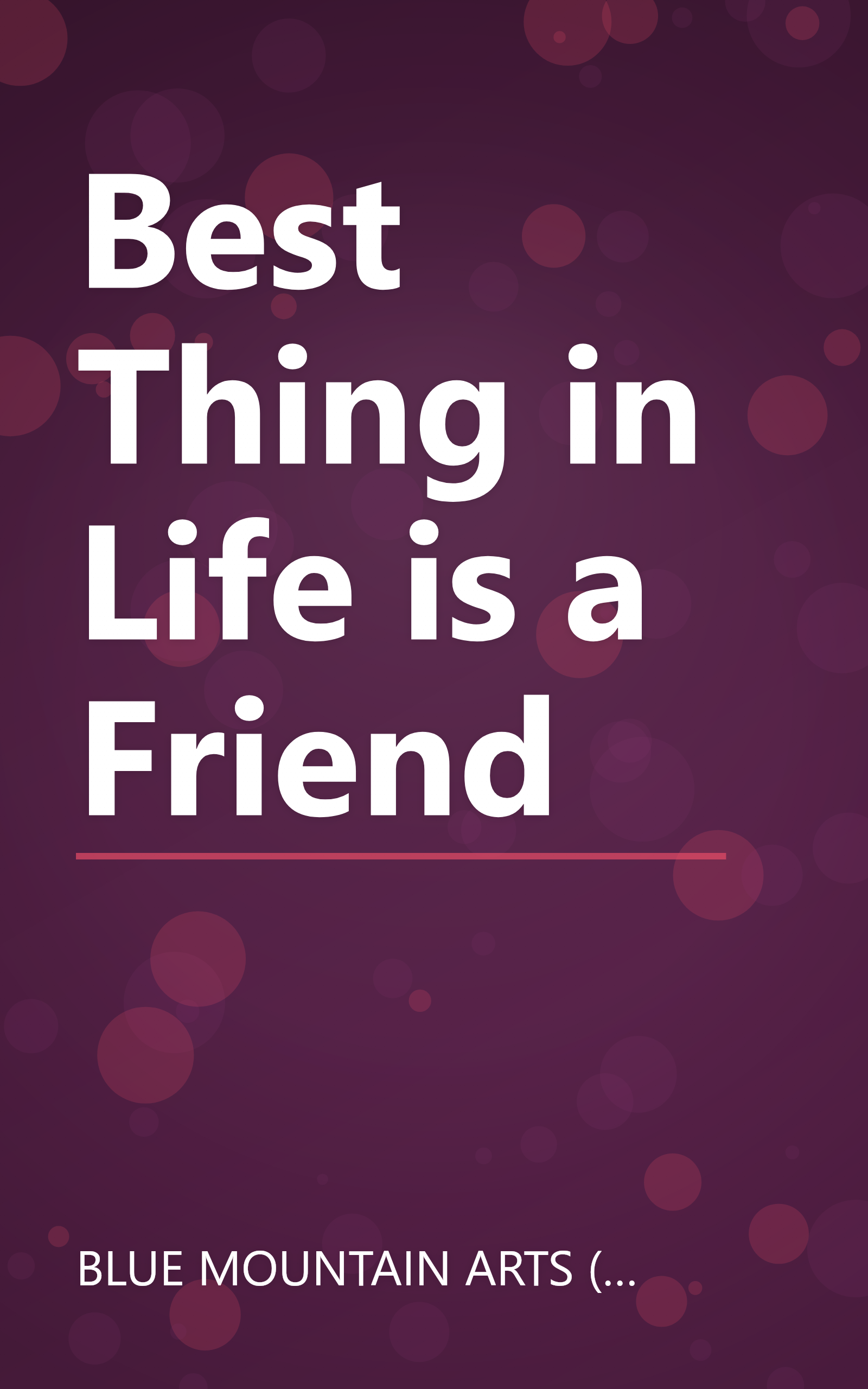 Best Thing in Life is a Friend book cover
