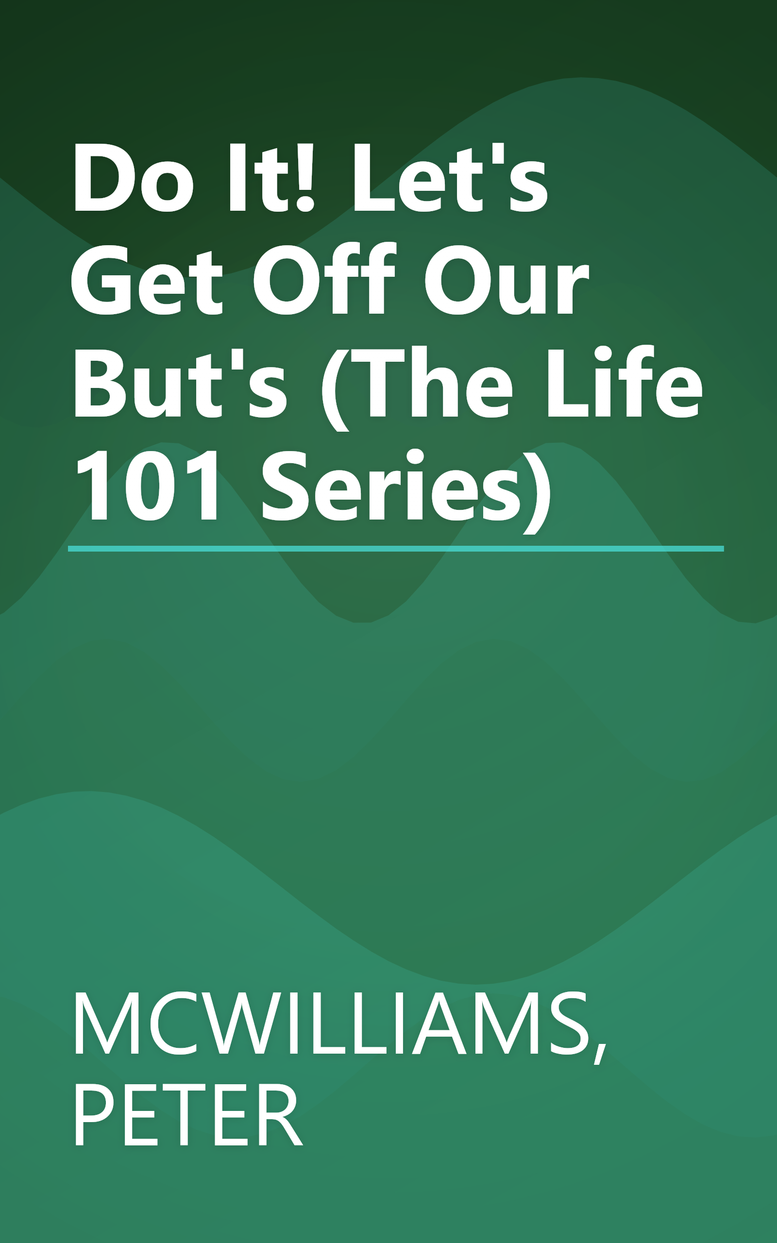Do It! Let's Get Off Our But's (The Life 101 Series) book cover